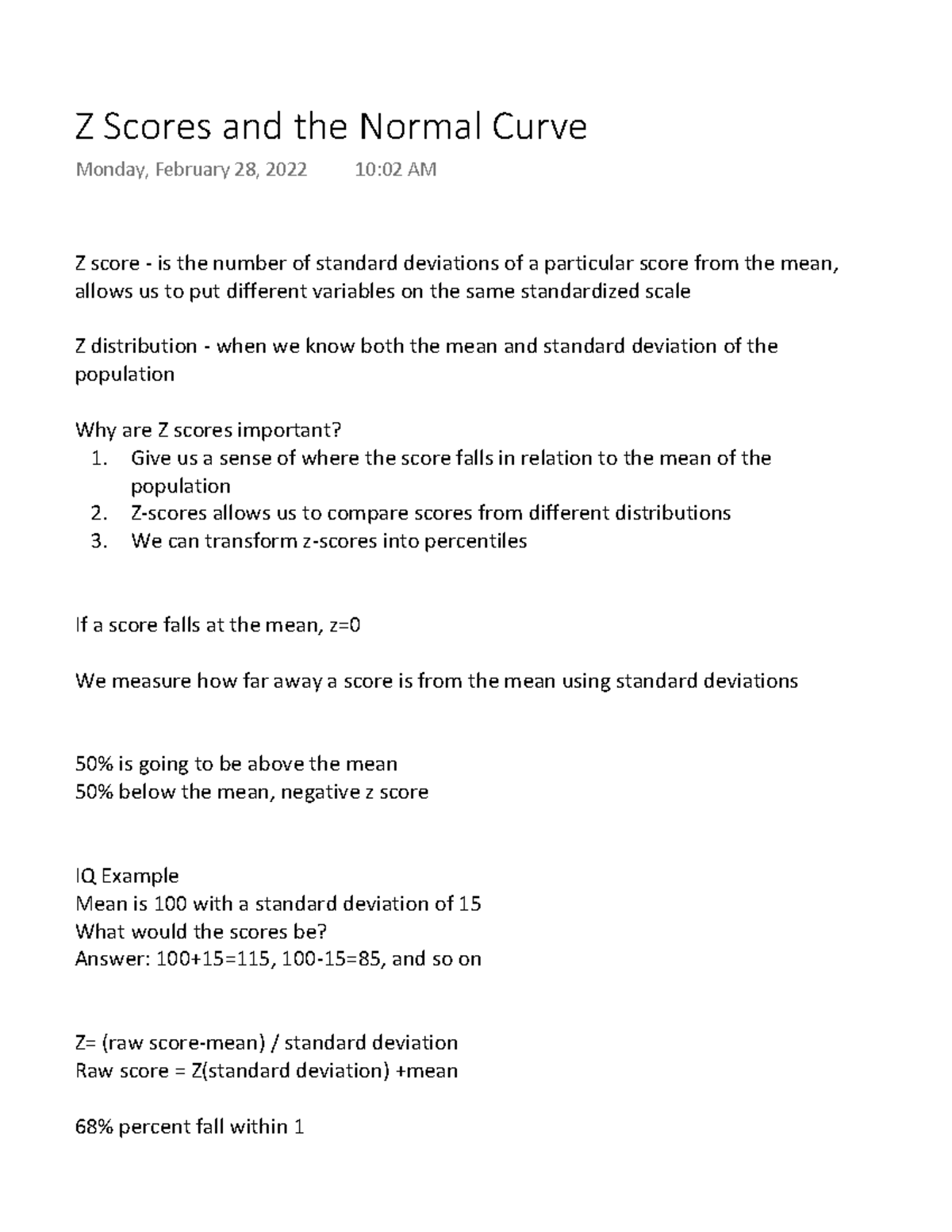 Z Scores and the Normal Curve - Z score - is the number of standard deviations of a particular ...