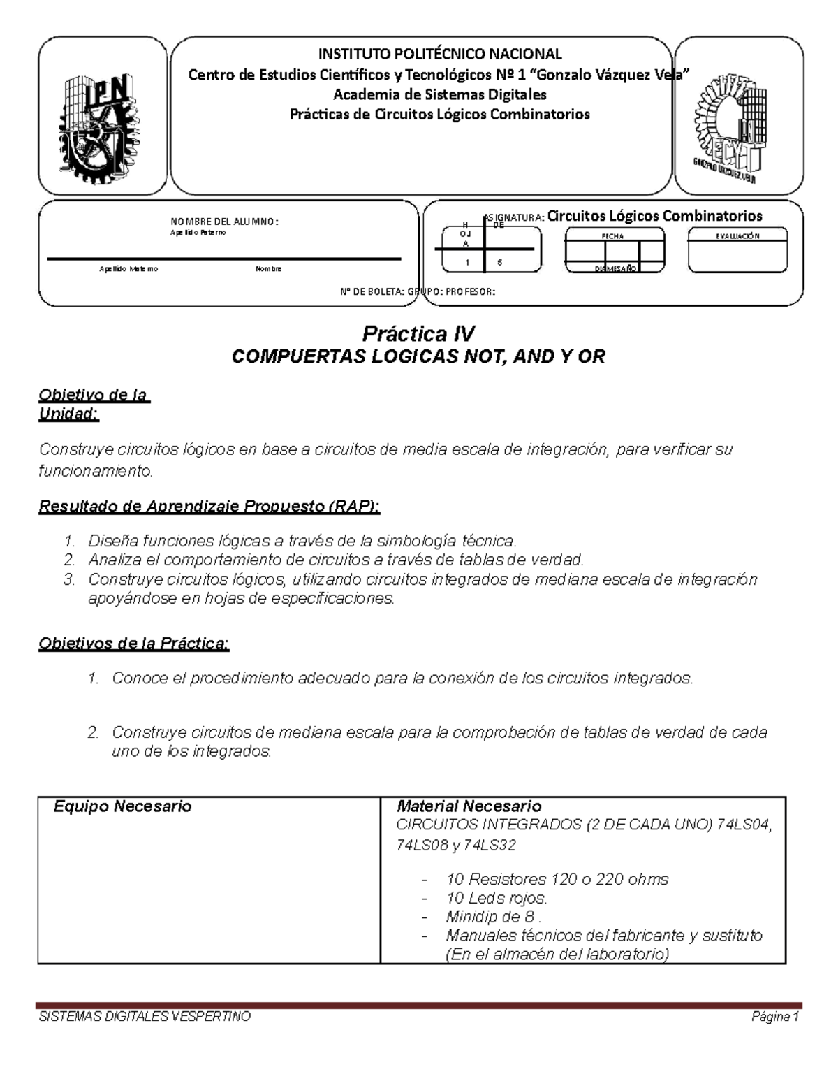 Practica 4 circuitos logicos combinatorios - SISTEMAS DIGITALES VESPERTINO Página 1 INSTITUTO ...