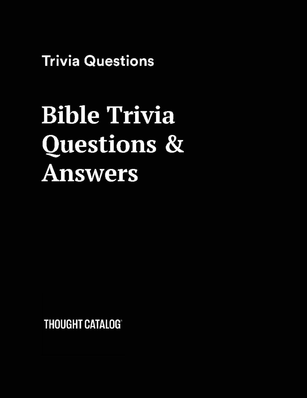 Bible trivia questions Trivia Questions Bible Trivia Questions