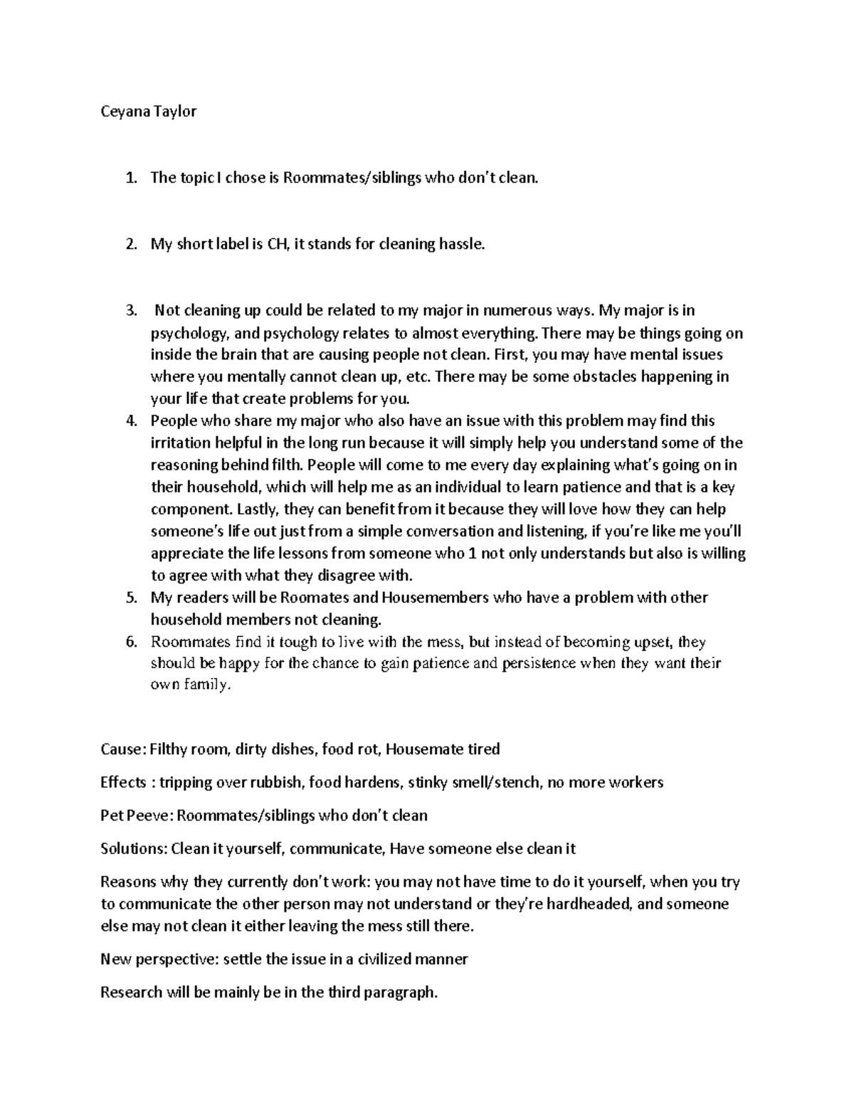 Research - Ceyana Taylor The topic I chose is Roommates/siblings who ...