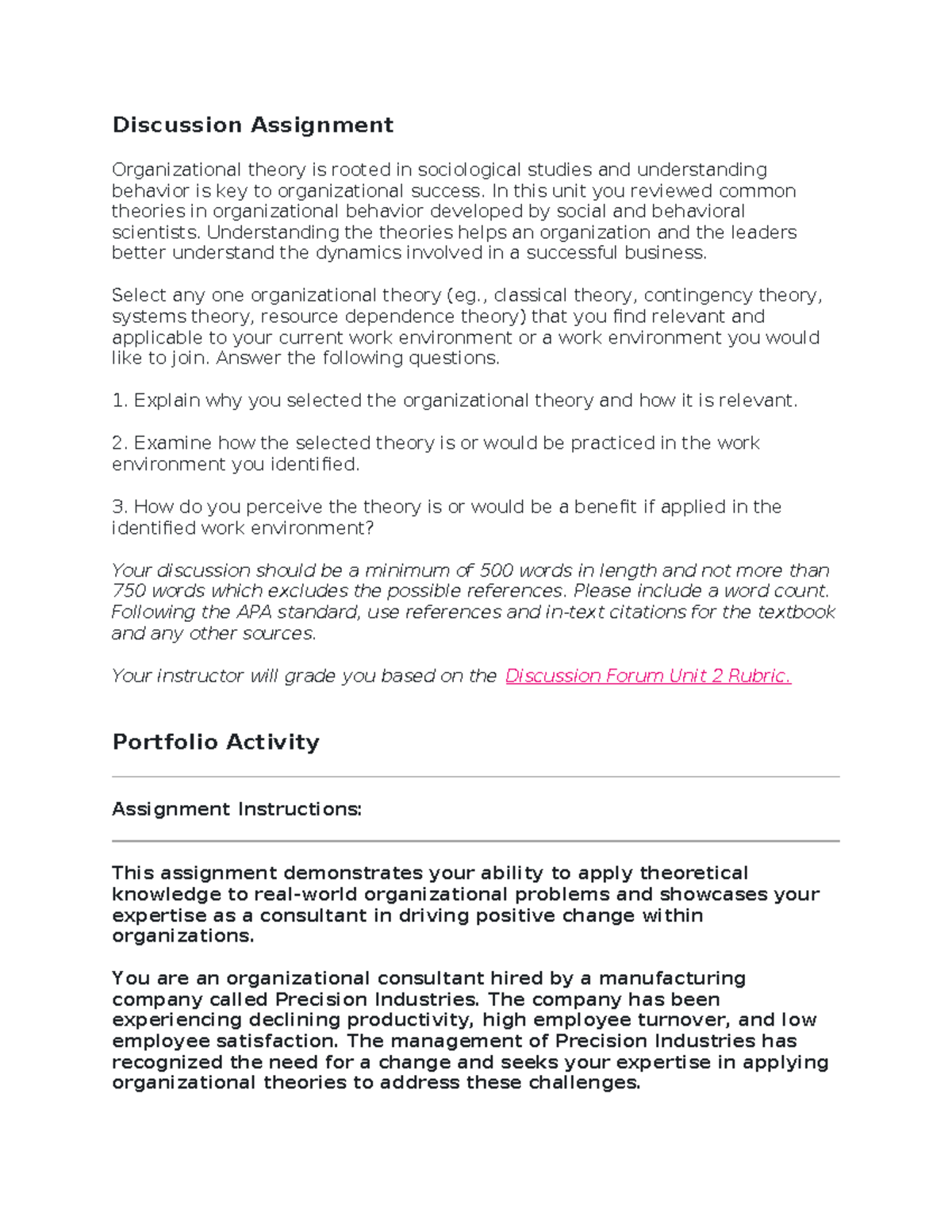 Assignment UNIT 2 - good - Discussion Assignment Organizational theory is rooted in sociological ...