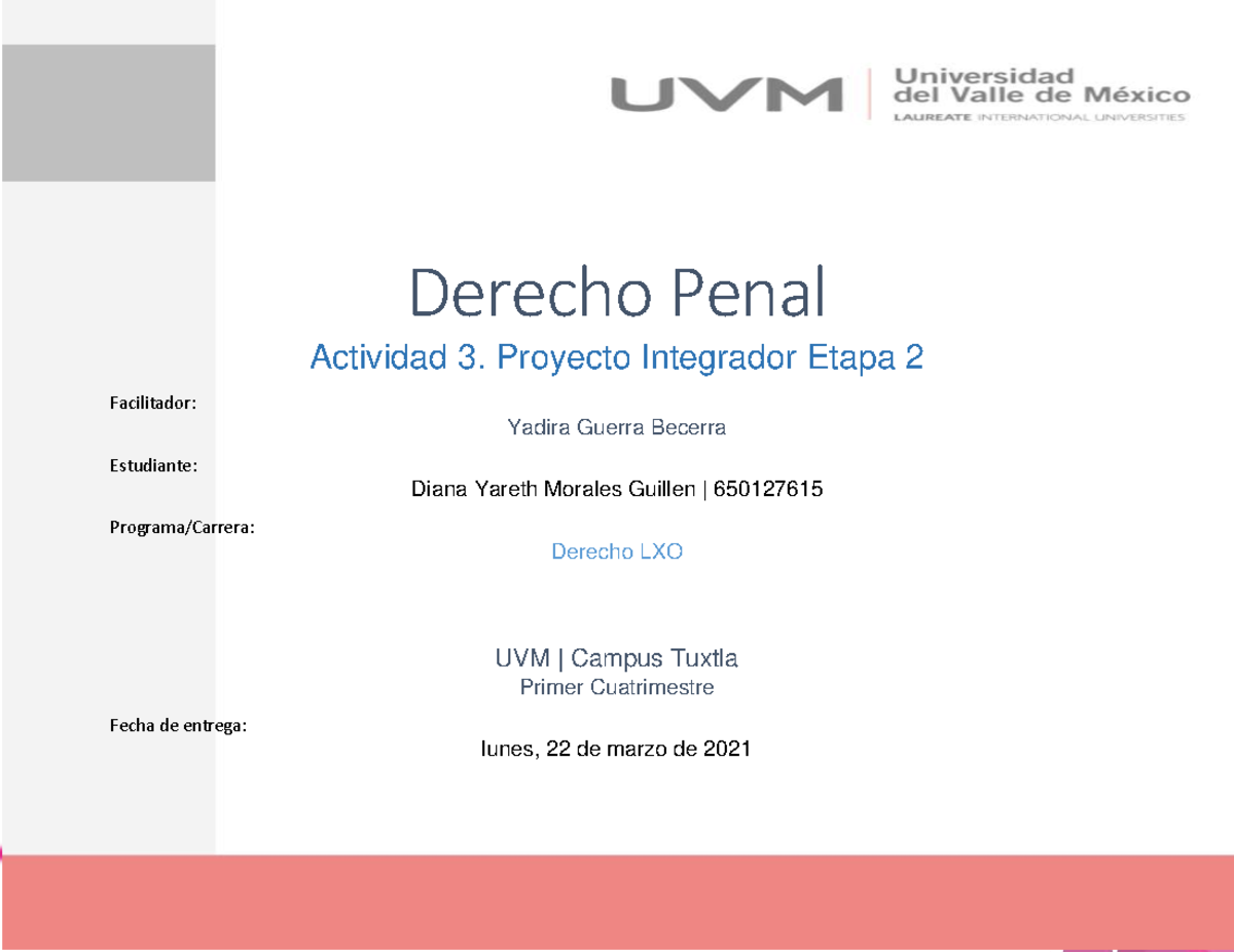 A#3 DYMG - Derecho Penal Actividad 3. Proyecto Integrador Etapa 2 Facilitador: Yadira Guerra ...