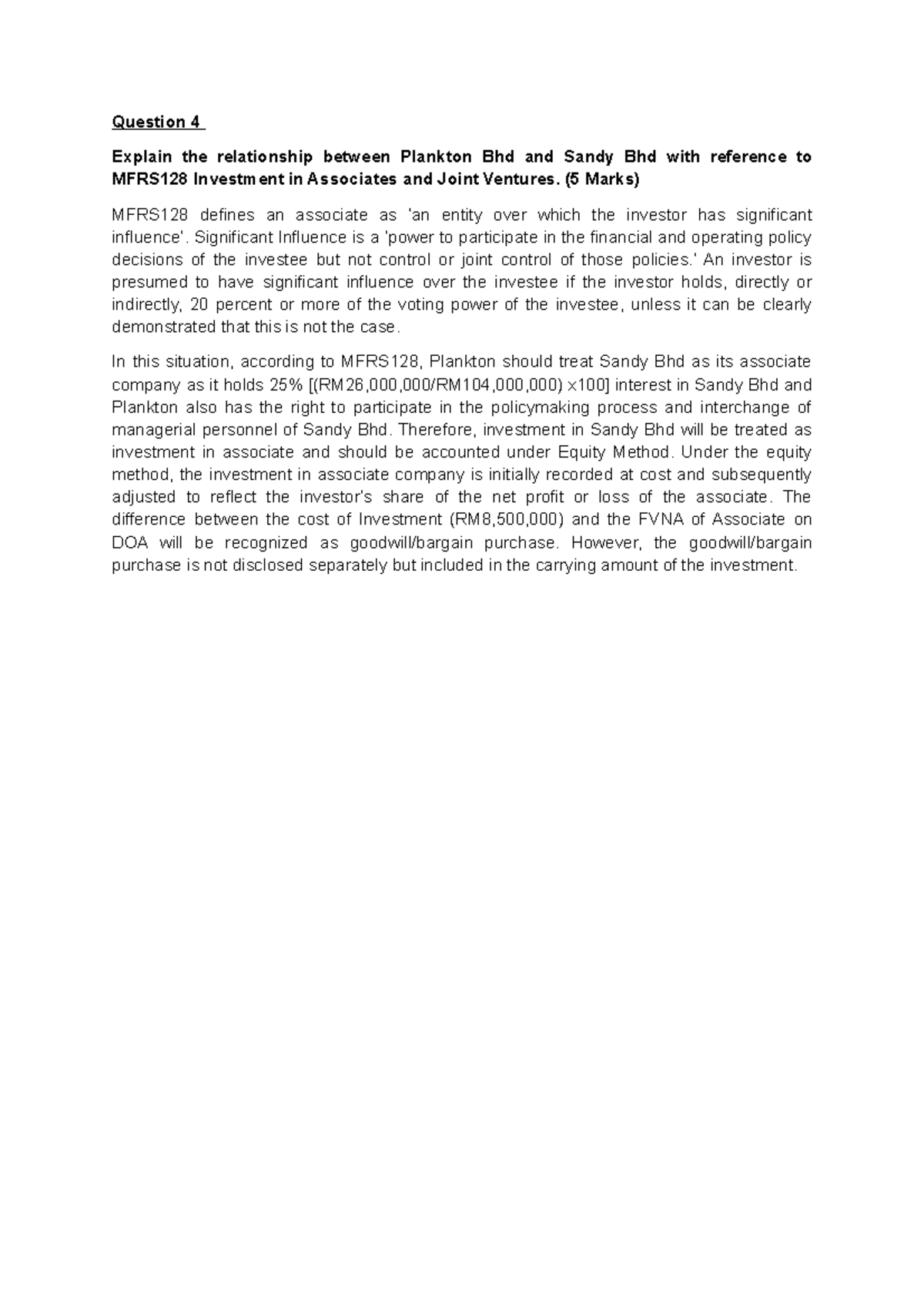 Question 4 FAR620 - Question 4 Explain the relationship between Plankton Bhd and Sandy Bhd with ...