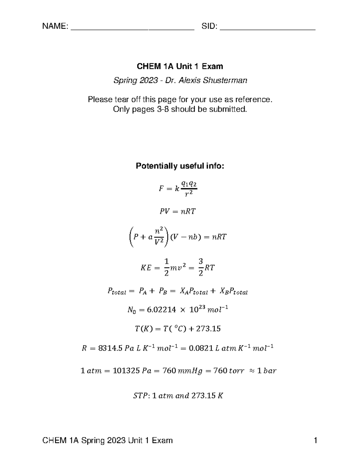 Practice Midterm 1 Spr23 - CHEM 1A Unit 1 Exam Spring 2023 - Dr. Alexis Shusterman Please tear ...