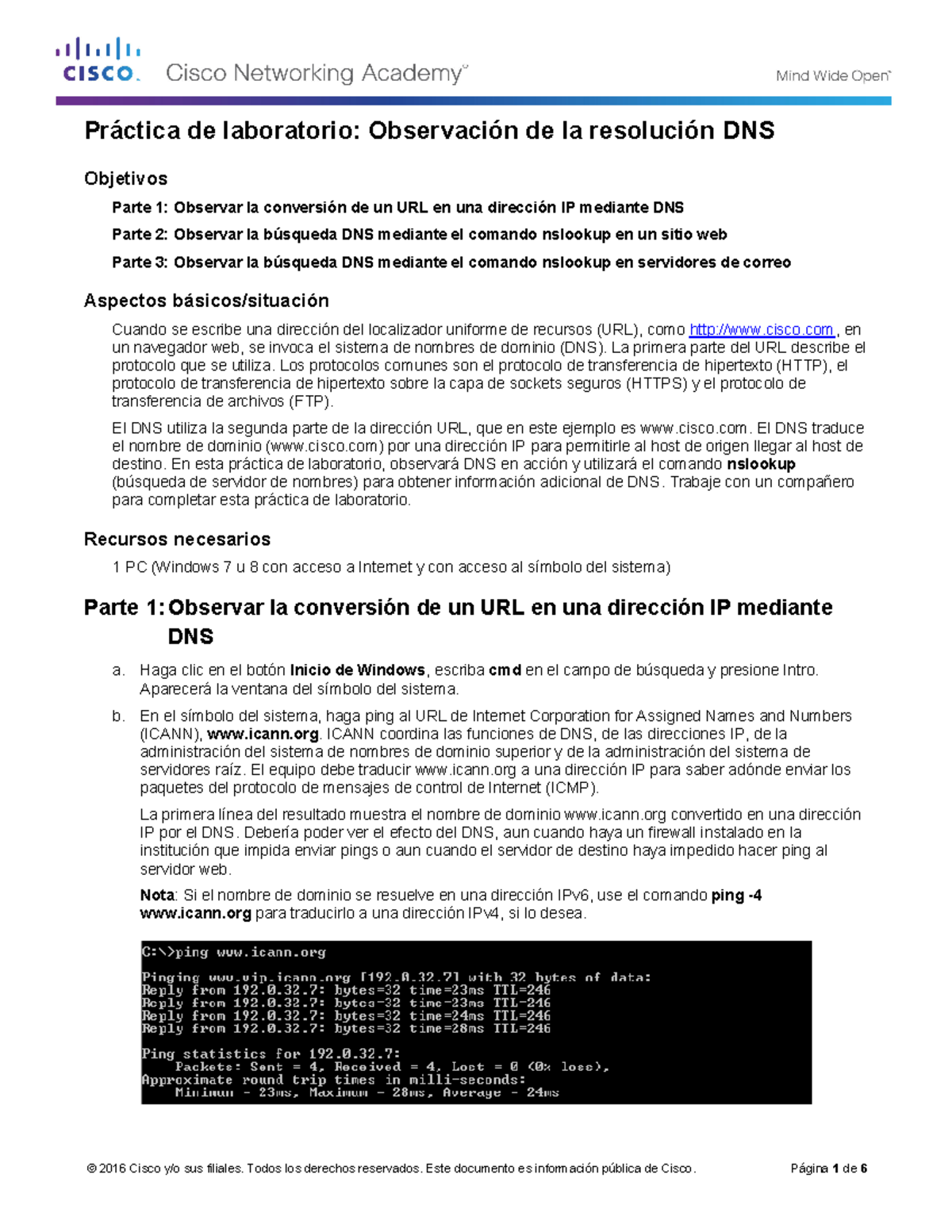 10.2.2.8 Lab - Observing DNS Resolution - Objetivos Parte 1: Observar la conversión de un URL en ...