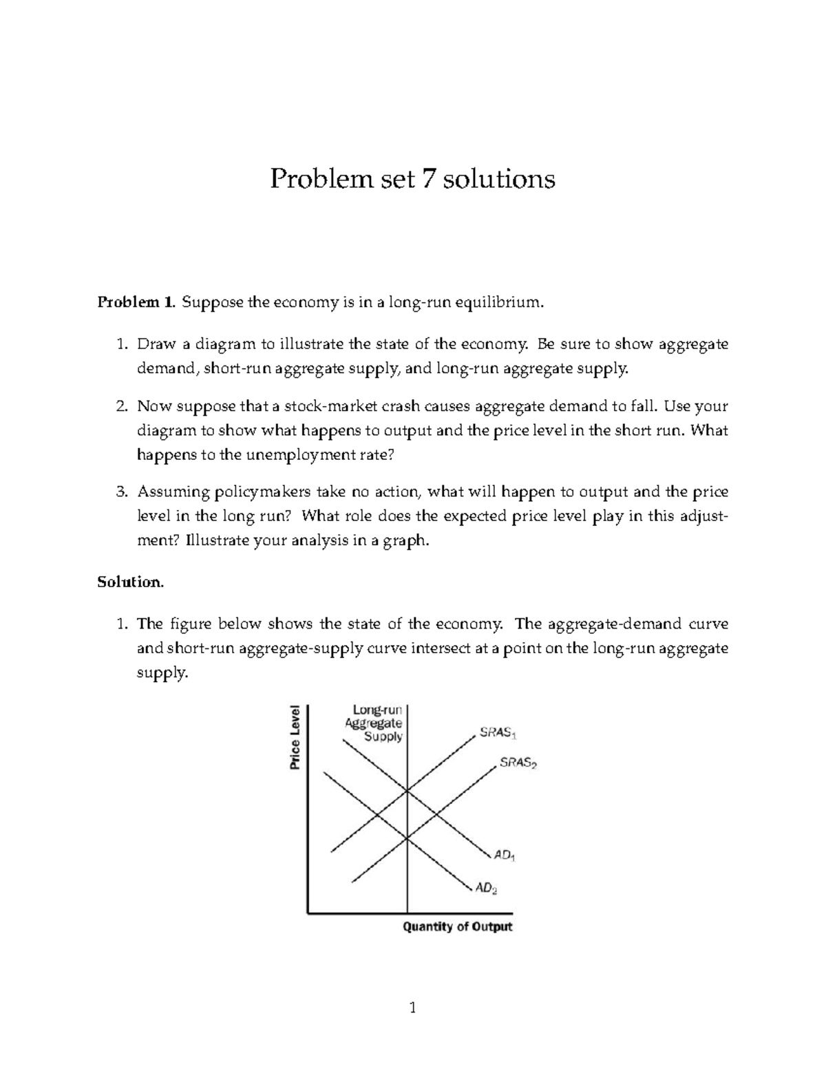 Problem set 7 solutions - Problem set 7 solutions Problem 1. Suppose the economy is in a long ...