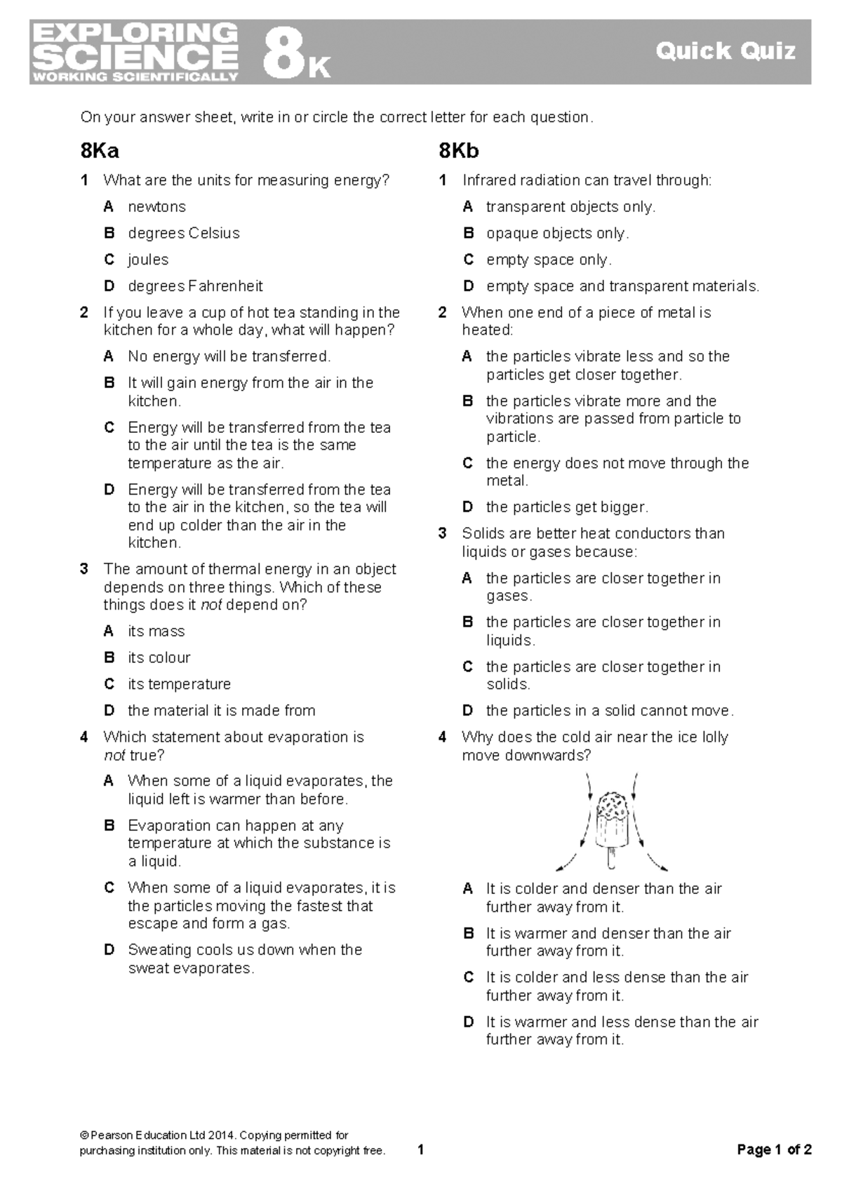 Quick Quiz 8K - 8 K © Pearson Education Ltd 2014. Copying permitted for ...
