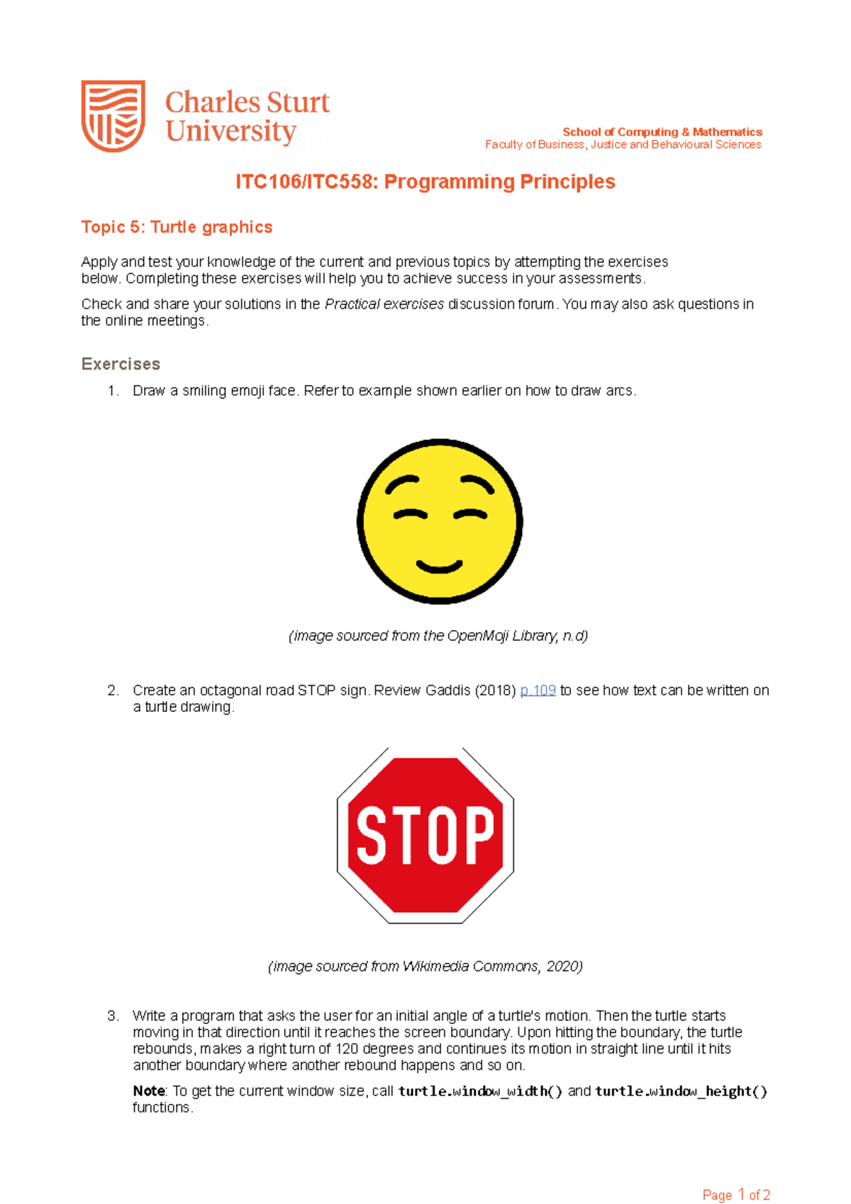 Topic 05 Practical exercises v3 - ITC106/ITC558: Programming Principles Topic 5: Turtle graphics ...