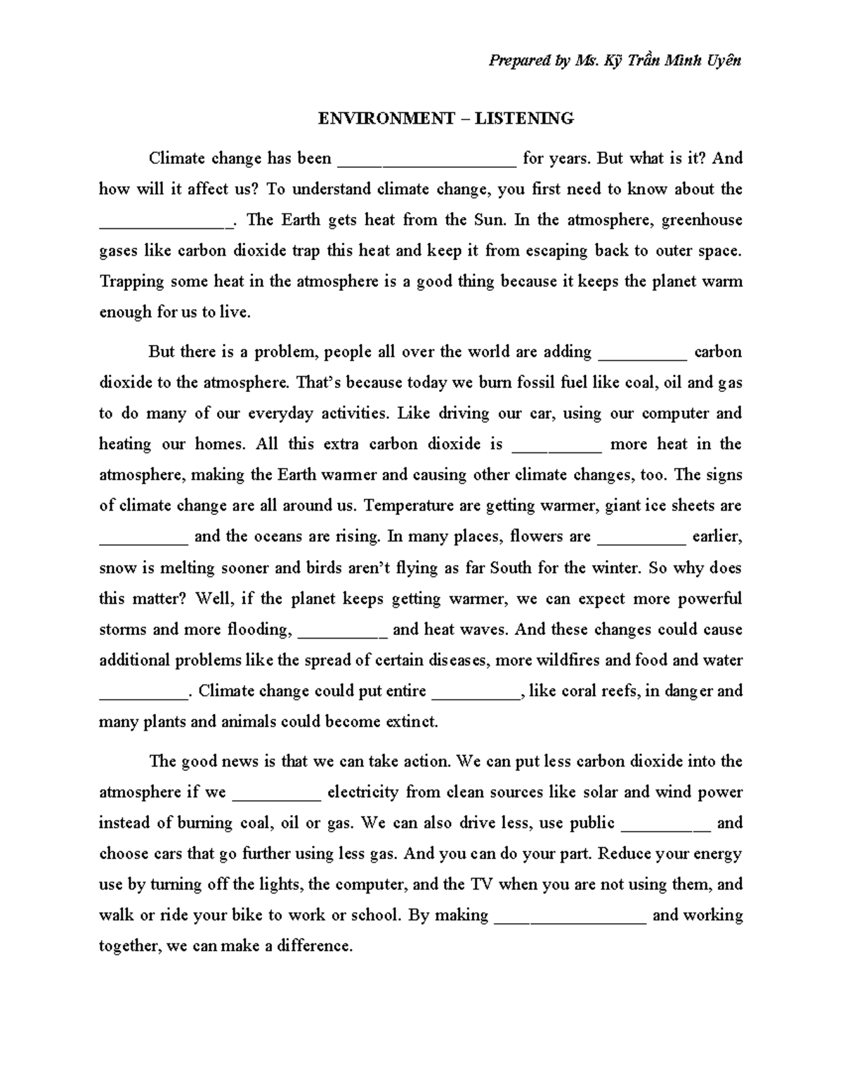 Environment - Listening - Prepared by Ms. Kỹ Trần Minh Uyên ENVIRONMENT ...