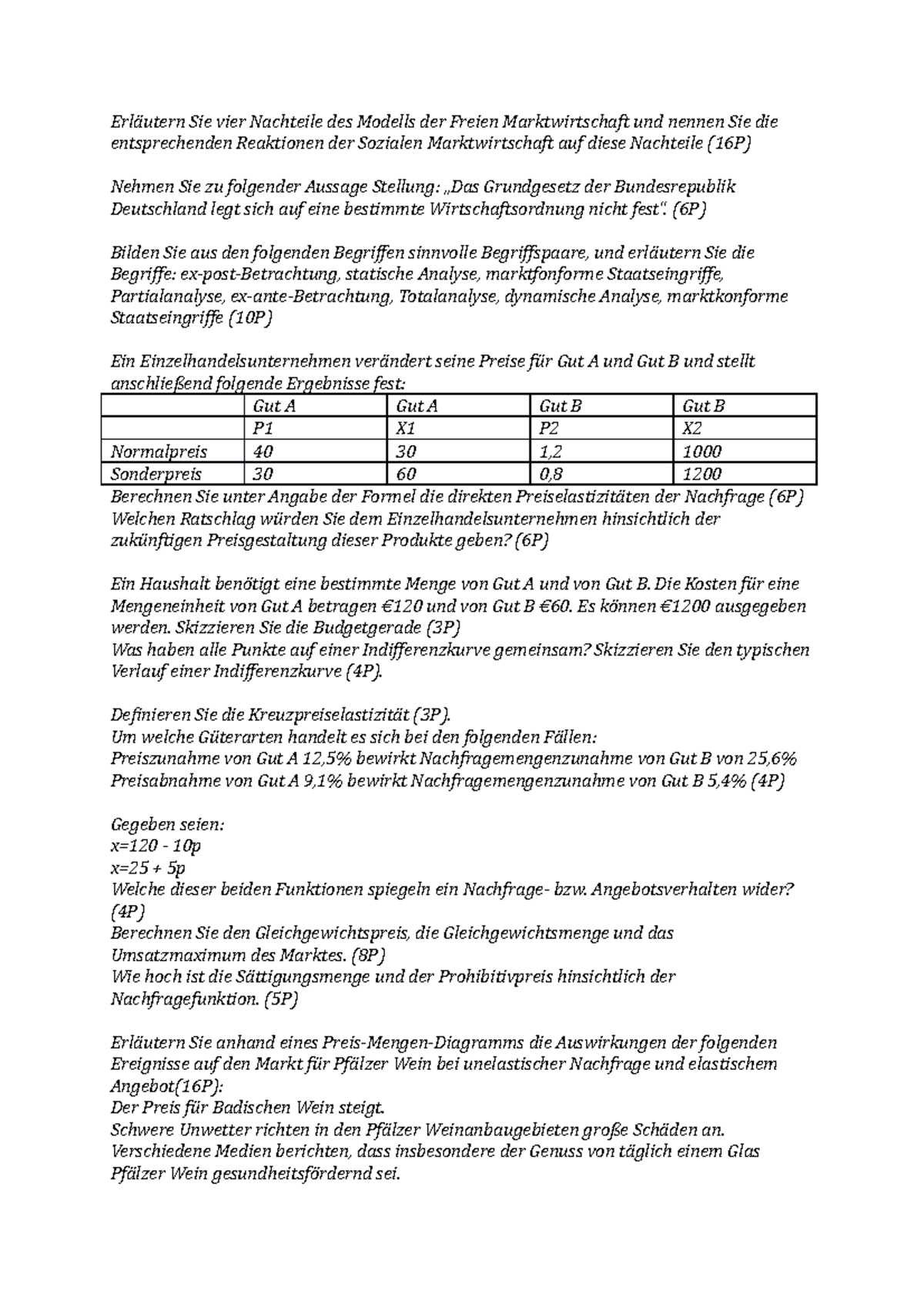 Klausur 1 Juli Sommersemester 2014, Fragen - Erläutern Sie vier Nachteile des Modells der Freien ...