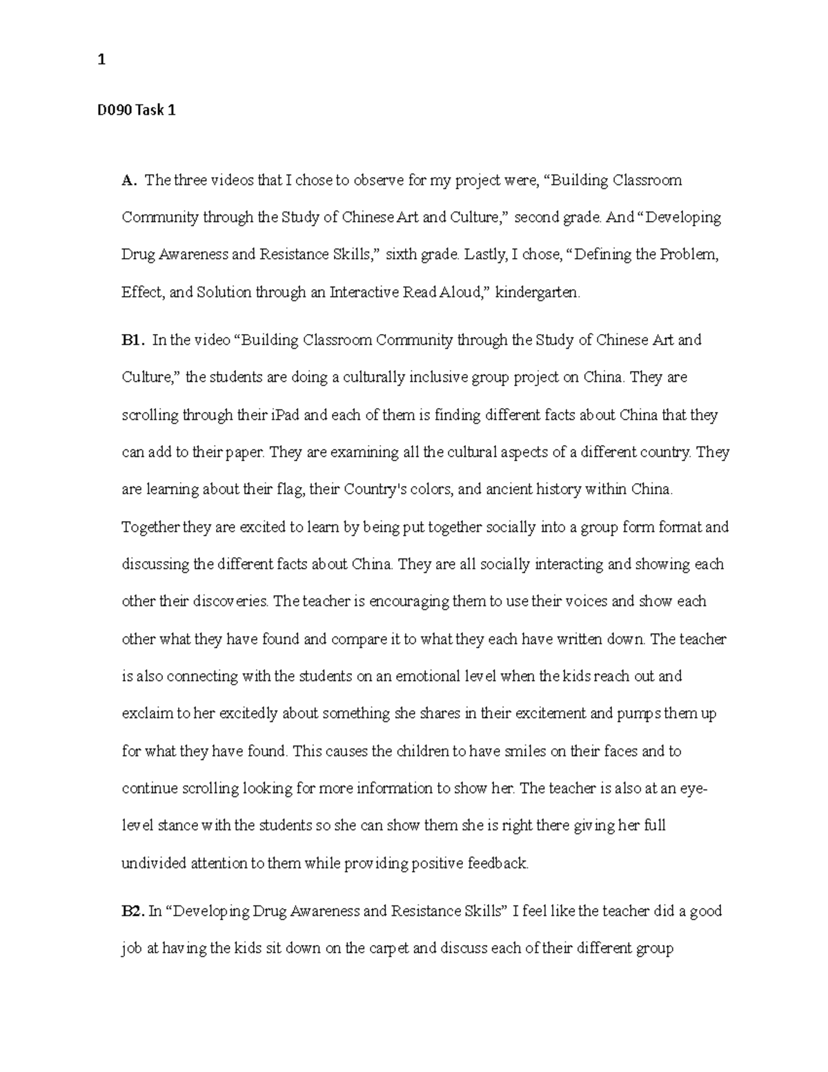 Task 1 - Task 1 Passed - 1 D090 Task 1 A. The three videos that I chose ...