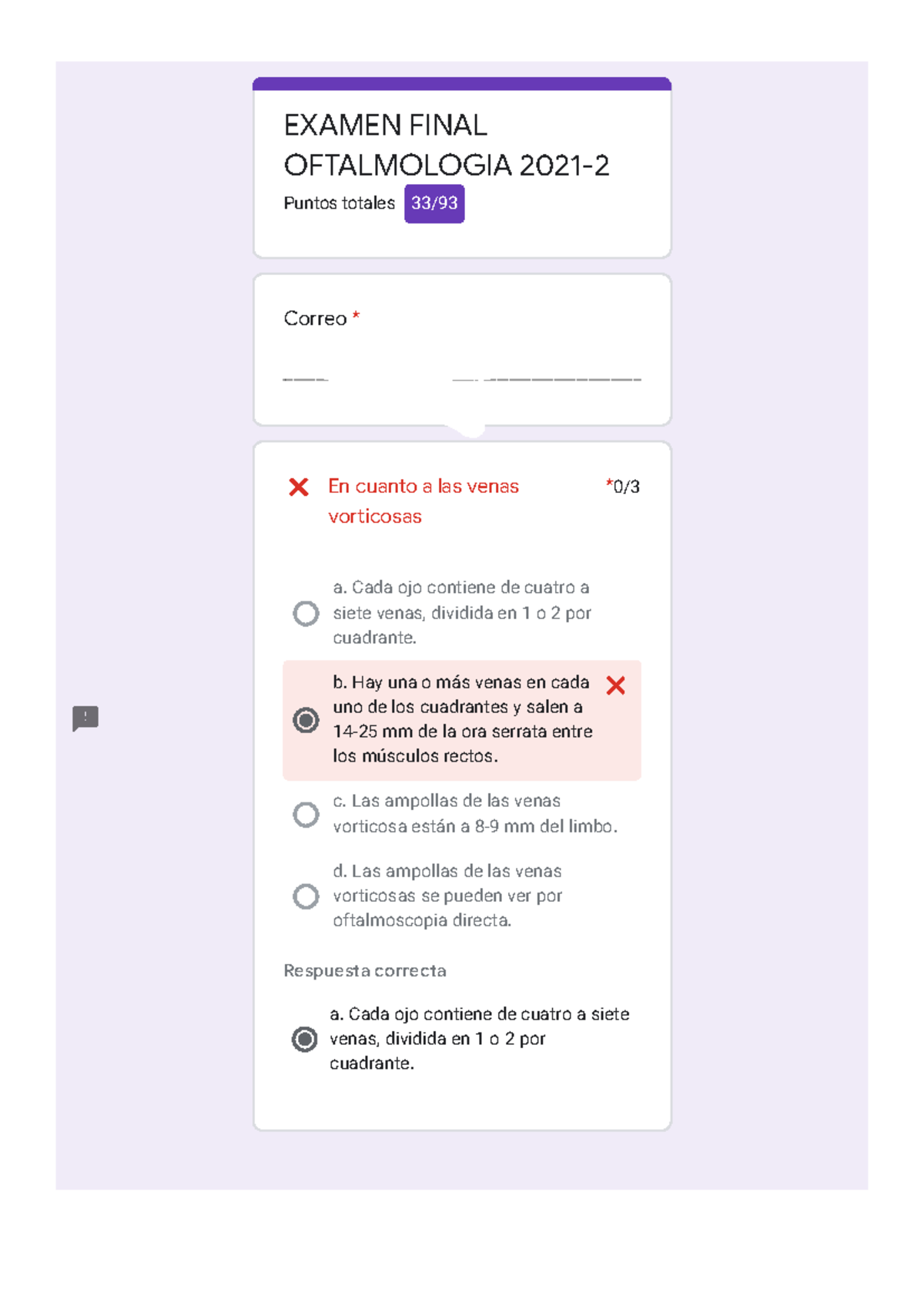 Exam final oftalmo 1 - Correo * masielitah20@gmail 0/ a. Cada ojo contiene de cuatro a siete ...