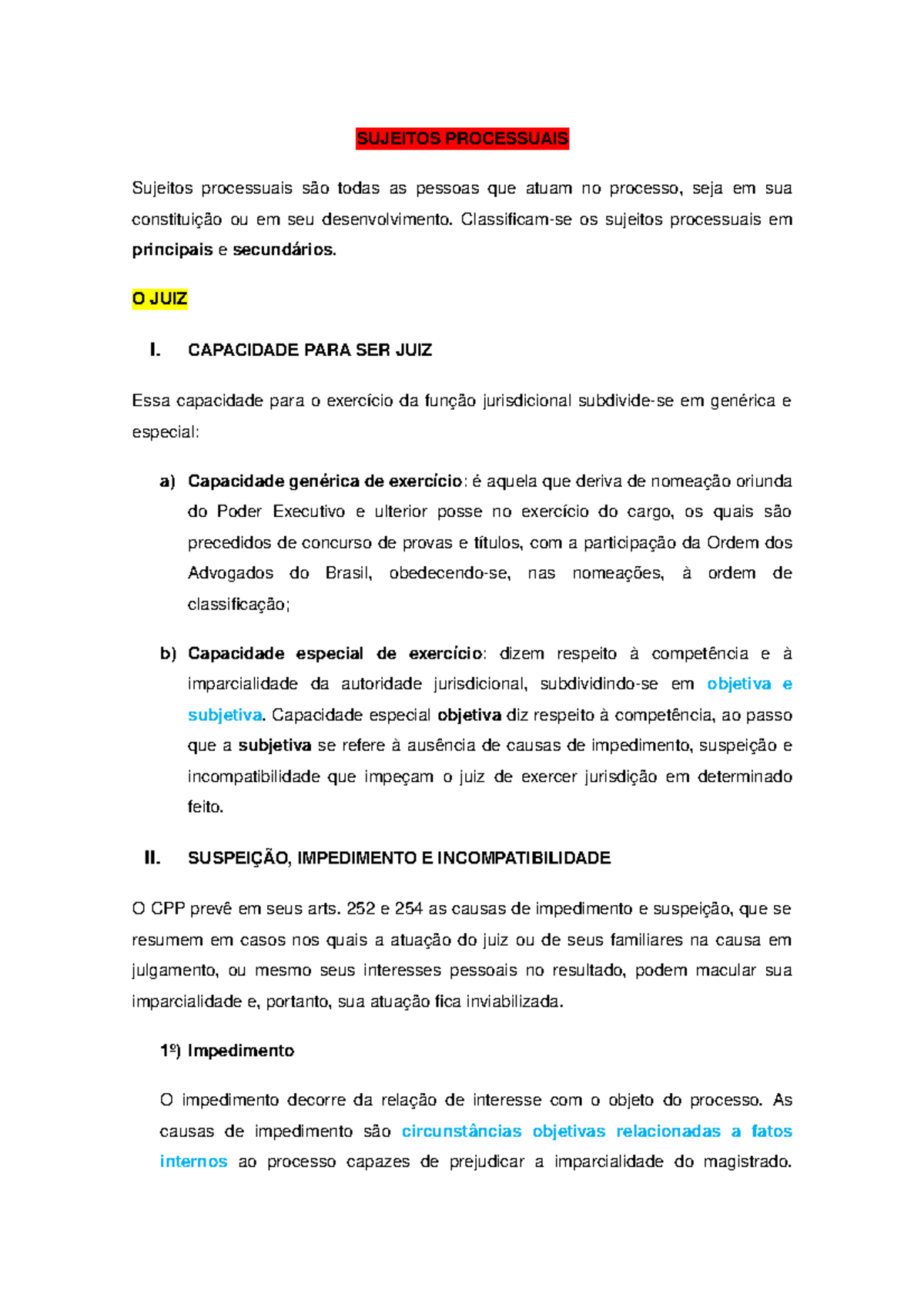Sujeitos Processuais - SUJEITOS PROCESSUAIS Sujeitos processuais são todas as pessoas que atuam ...