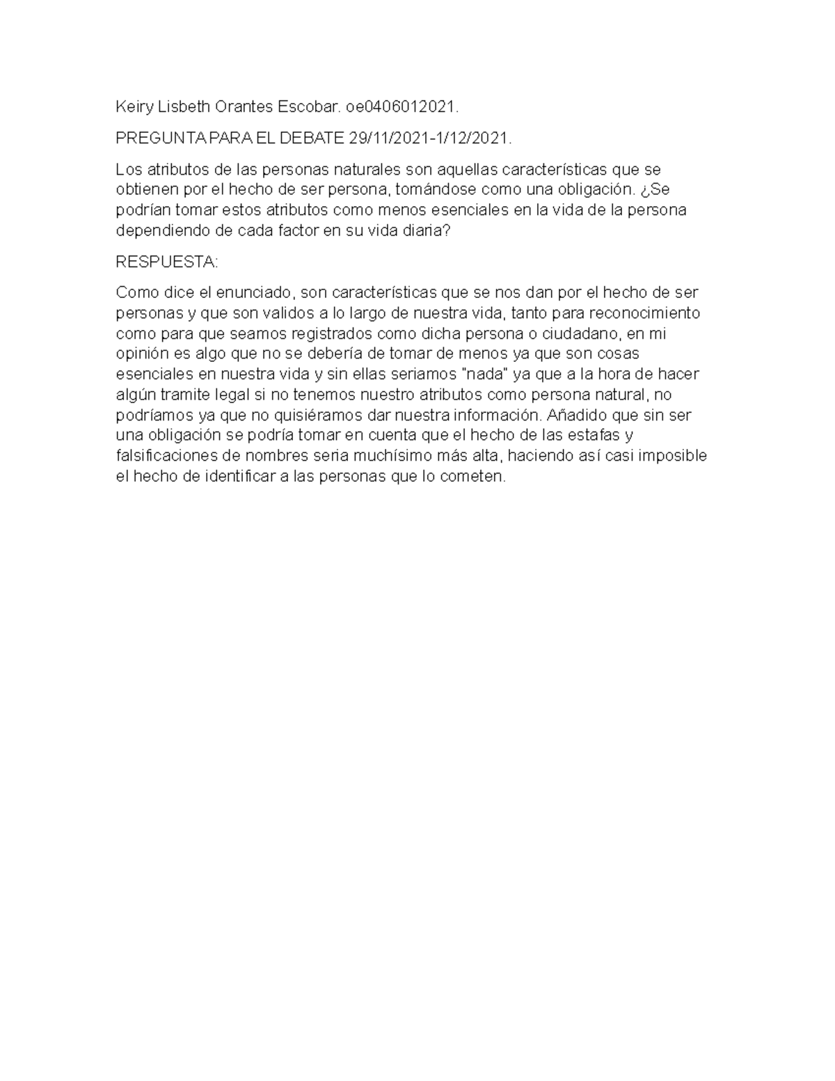 Pregunta para debate sociaaaaaaaaal xd - Keiry Lisbeth Orantes Escobar ...