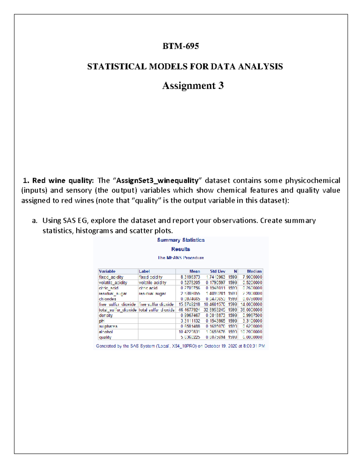 BTM450 Assign 3 - BTM- STATISTICAL MODELS FOR DATA ANALYSIS Assignment 3 1. Red wine quality ...