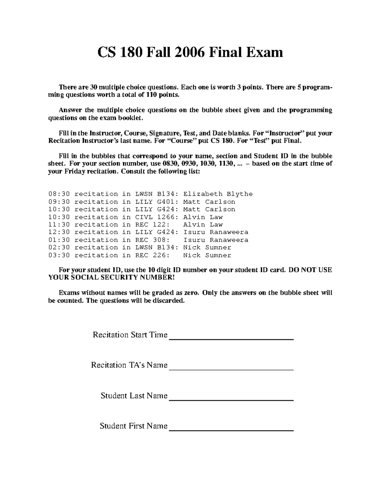 Final Key - CS 180 Fall 2006 Final Exam There are 30 multiple choice ...
