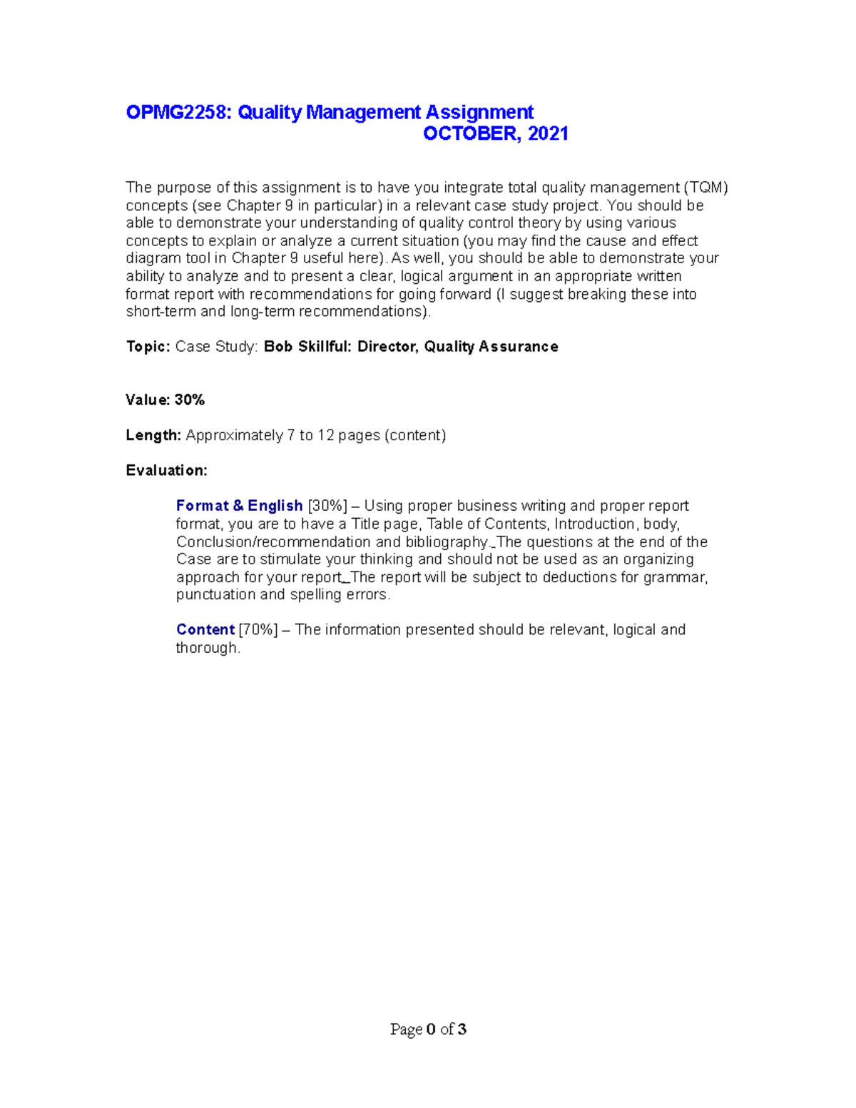 Bob Skillful - OPMG2258: Quality Management Assignment OCTOBER, 2021 The purpose of this ...