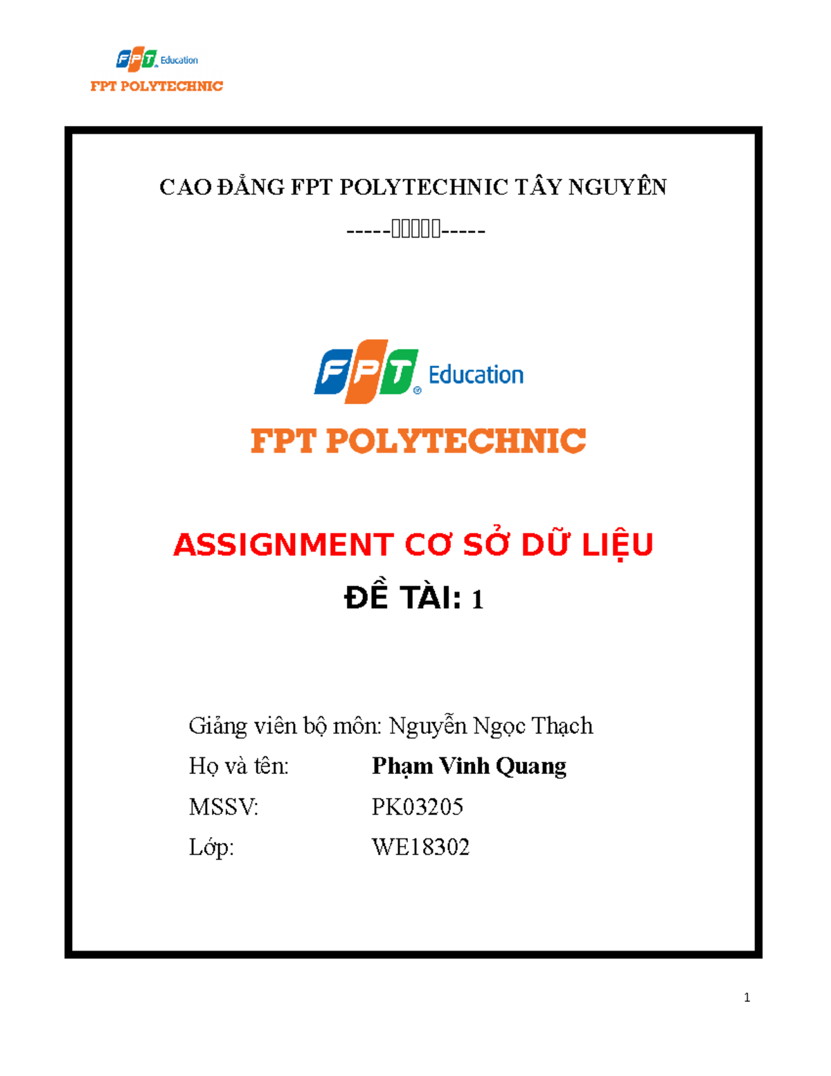 Bao Cao ASM-CSDL-Pham Vinh Quang-PK03205 - CAO ĐẲNG FPT POLYTECHNIC TÂY NGUYÊN - - ASSIGNMENT CƠ ...