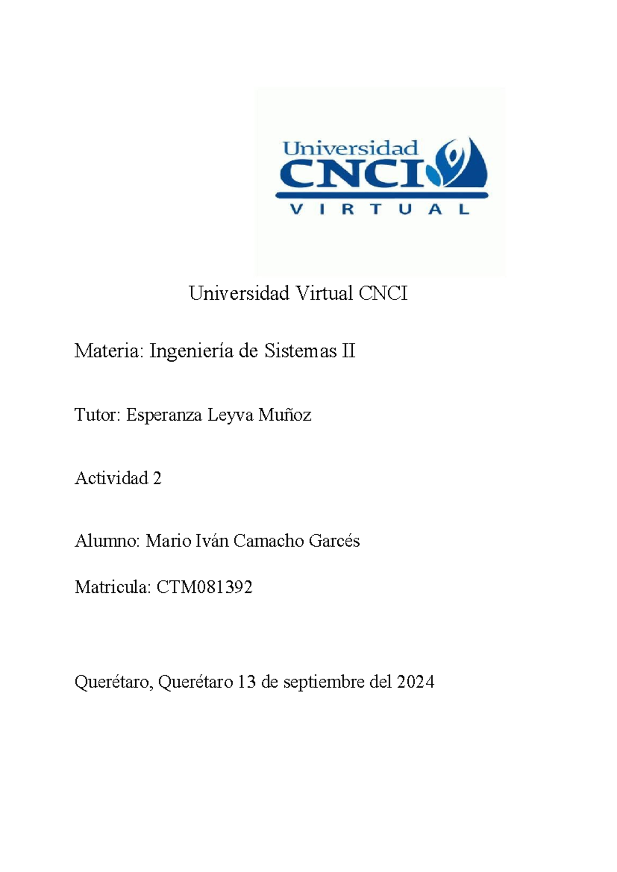 Act 2 ingenieria de sistemas 2 - Universidad Virtual CNCI Materia ...