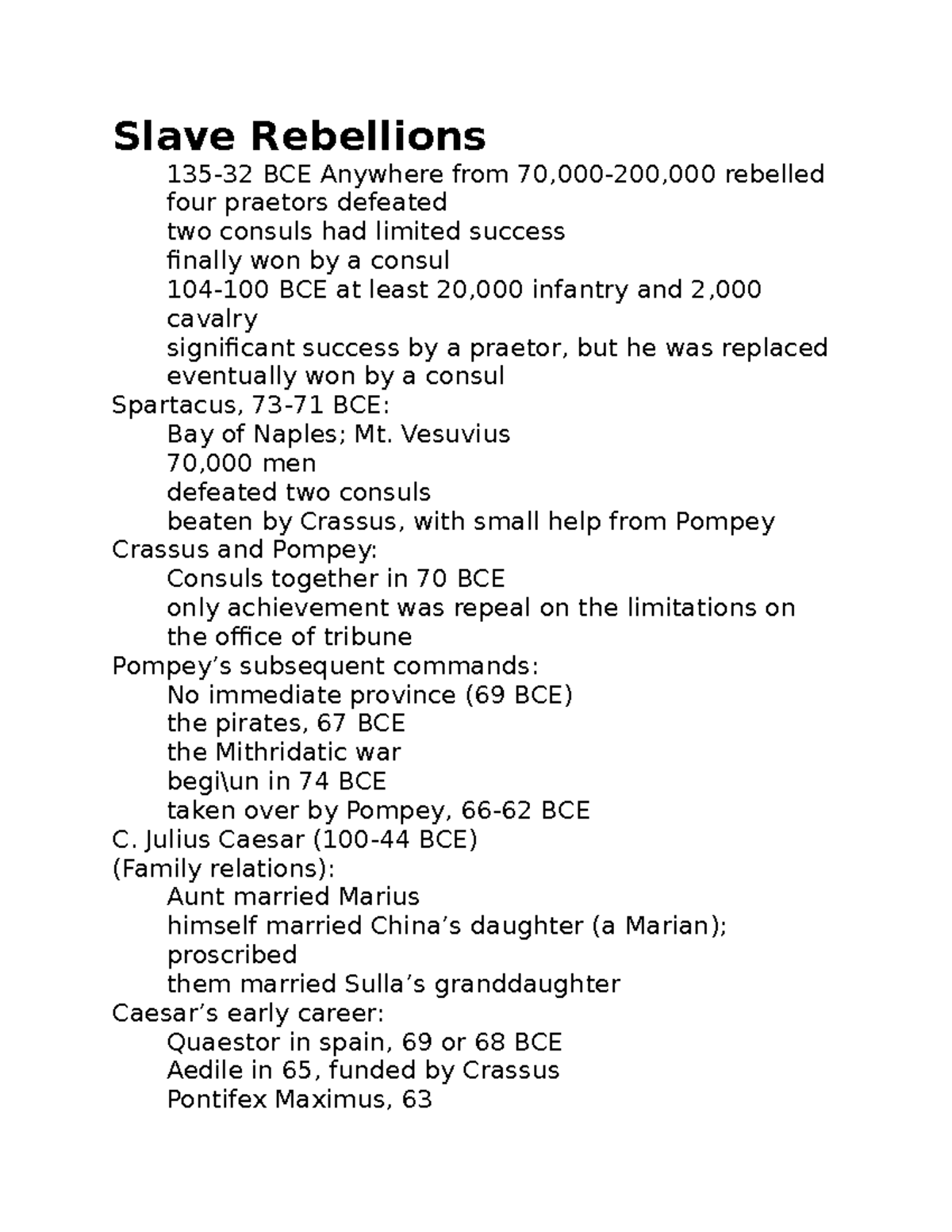 Slave Rebellions - Slave Rebellions 135-32 BCE Anywhere from 70,000 ...