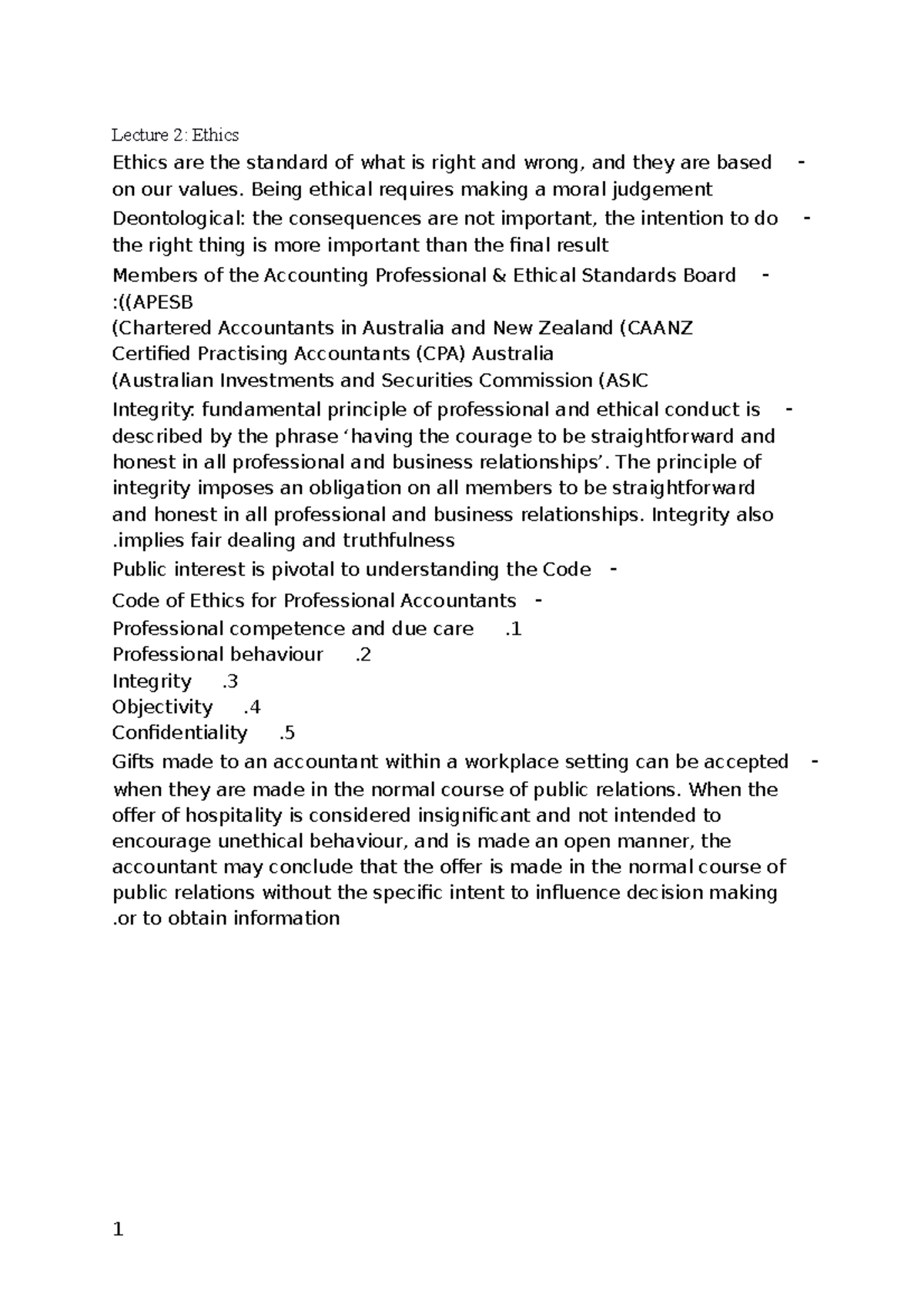 Lecture 2 Ethics Notes - Lecture 2: Ethics Ethics are the standard of ...