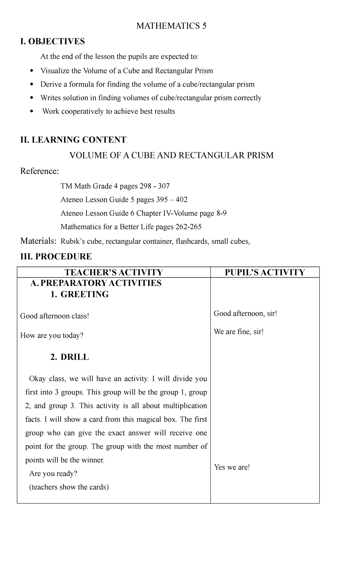 Final demo lesson plan - MATHEMATICS 5 I. OBJECTIVES At the end of the ...