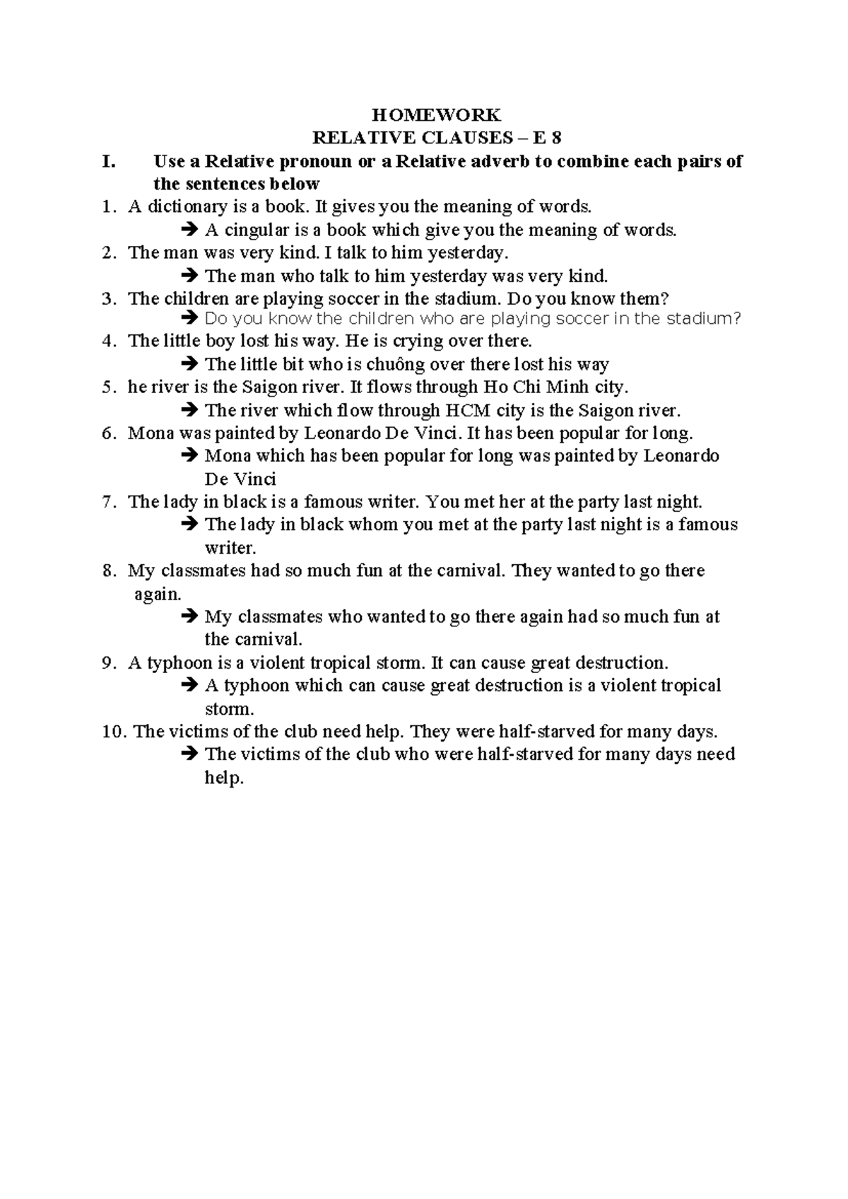 Homework - ... - HOMEWORK RELATIVE CLAUSES – E 8 I. Use a Relative ...