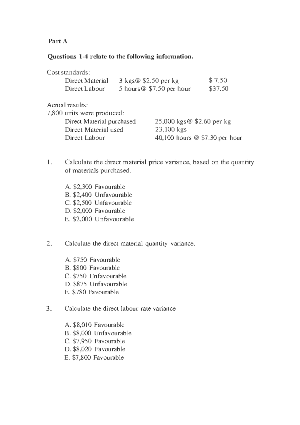 Lecture Questions 1-4 - Part A Questions 1 - 4 relate to the following information. Cost ...