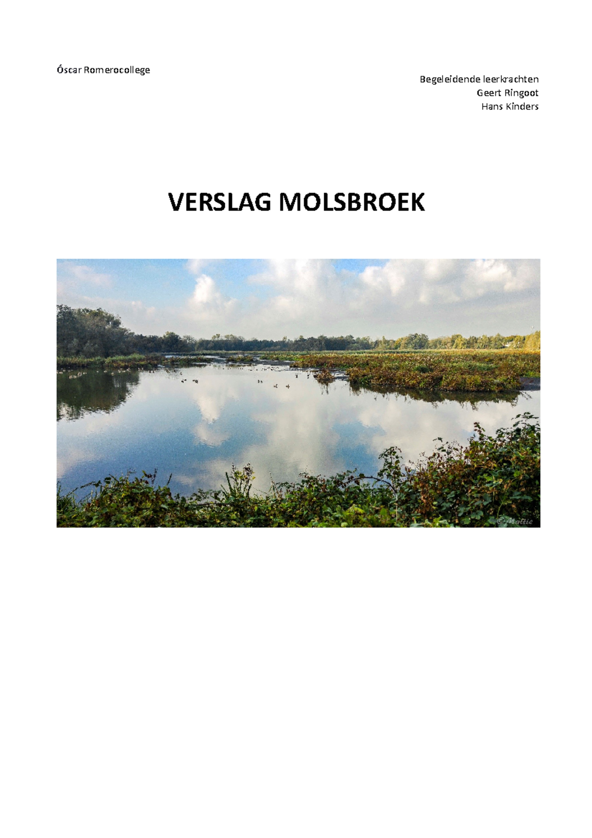 Molsbroek 1 pc - Óscar Romerocollege VERSLAG MOLSBROEK Begeleidende ...