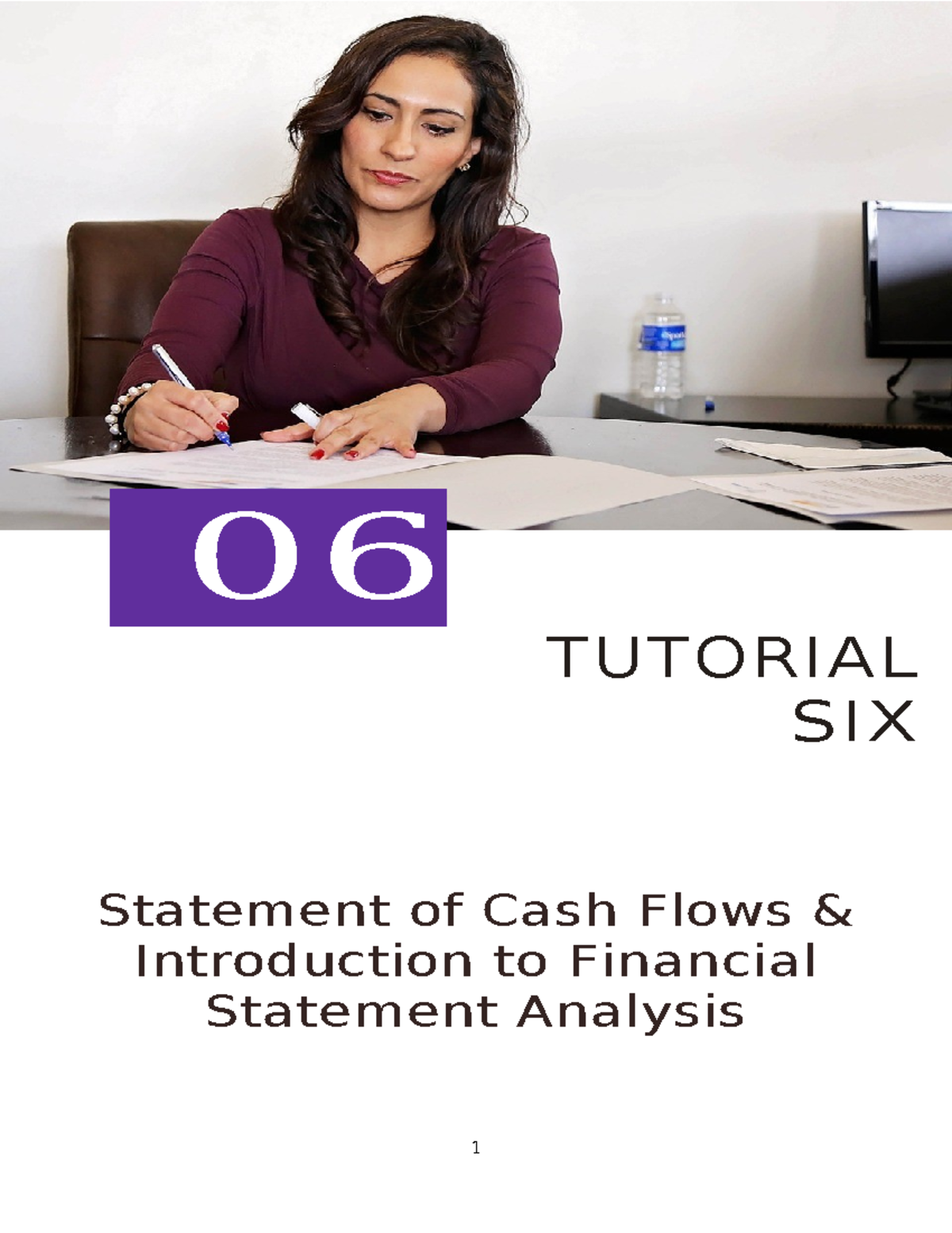 Tut 6 - tut 6 - 06 TUTORIAL SIX Statement of Cash Flows & Introduction to Financial Statement ...