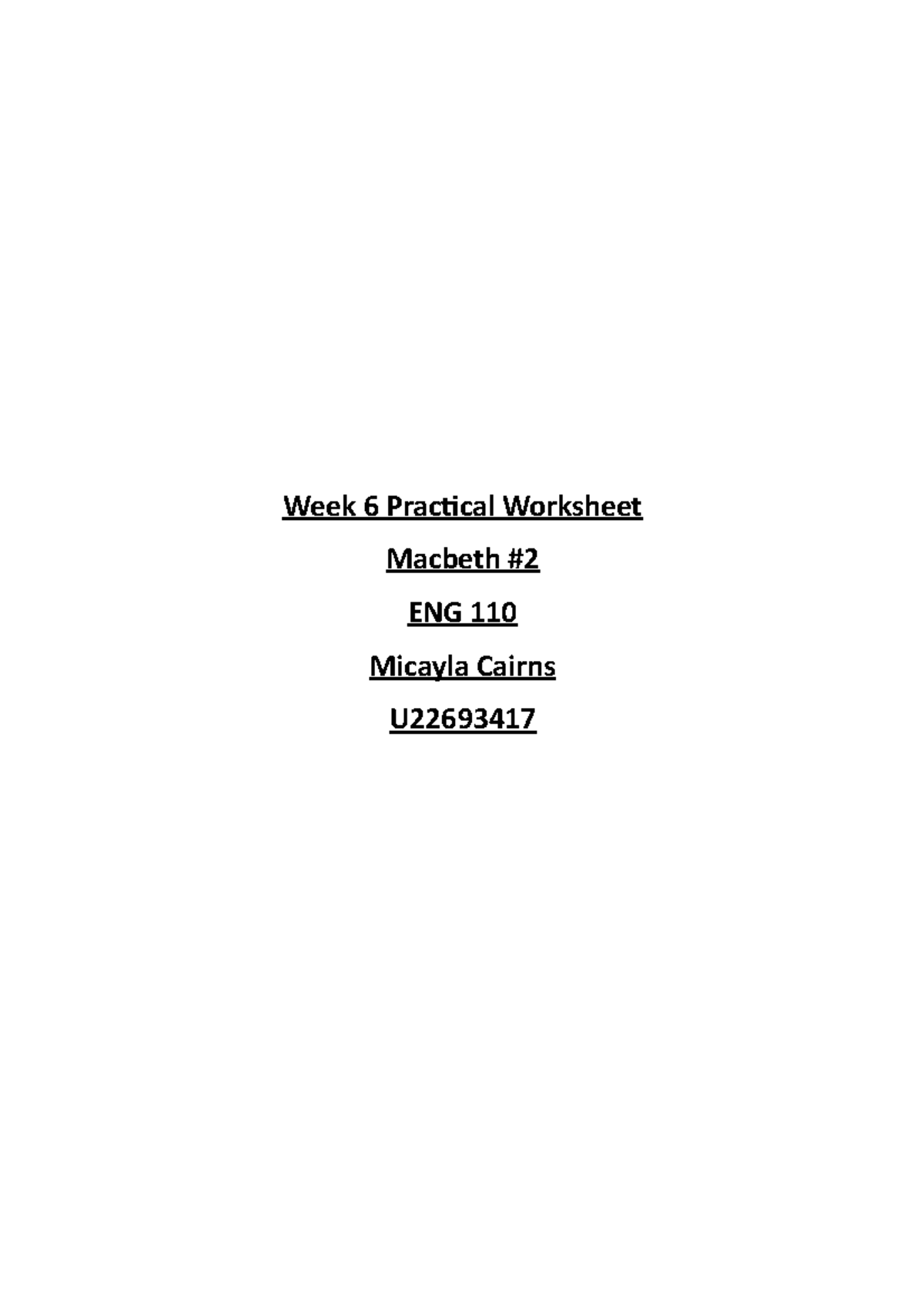 Week 6 Practical Worksheet - Week 6 Practical Worksheet Macbeth ENG 110 ...