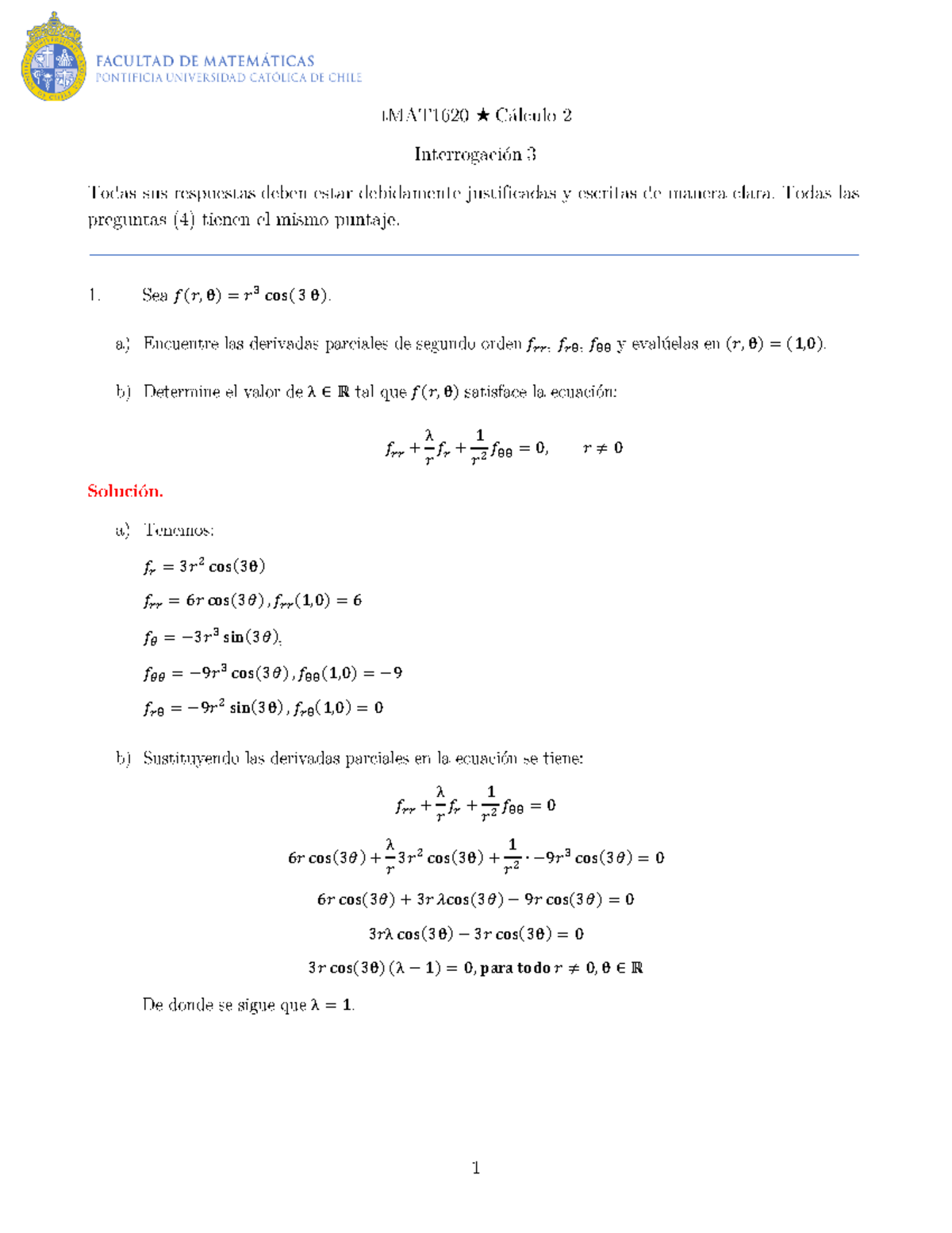 I3word Pauta - ★ 𝑓(𝑟, θ) = 𝑟 3 cos( 3 θ) 𝑓 𝑟𝑟 𝑓 𝑟θ 𝑓 θθ (𝑟, θ) = ( 1 ...