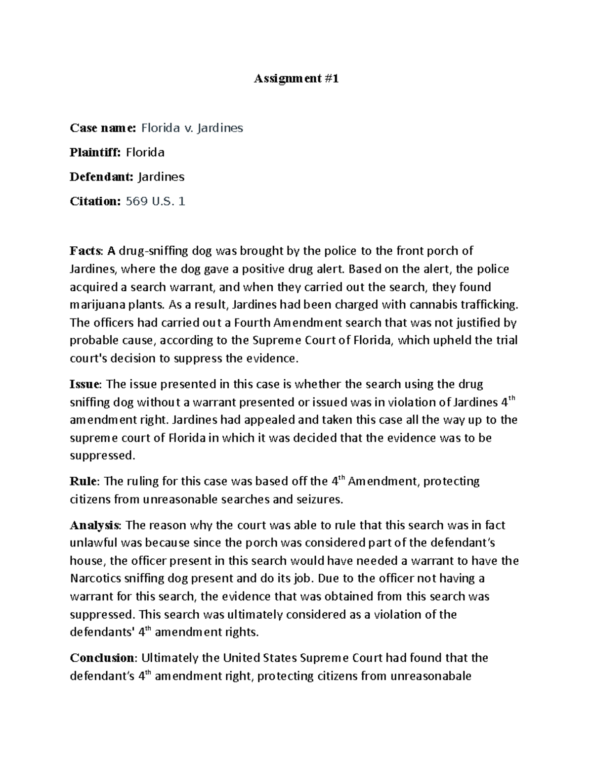 Assignmnet 1 - Case brief from CJL. - Assignment # Case name: Florida v. Jardines Plaintiff ...