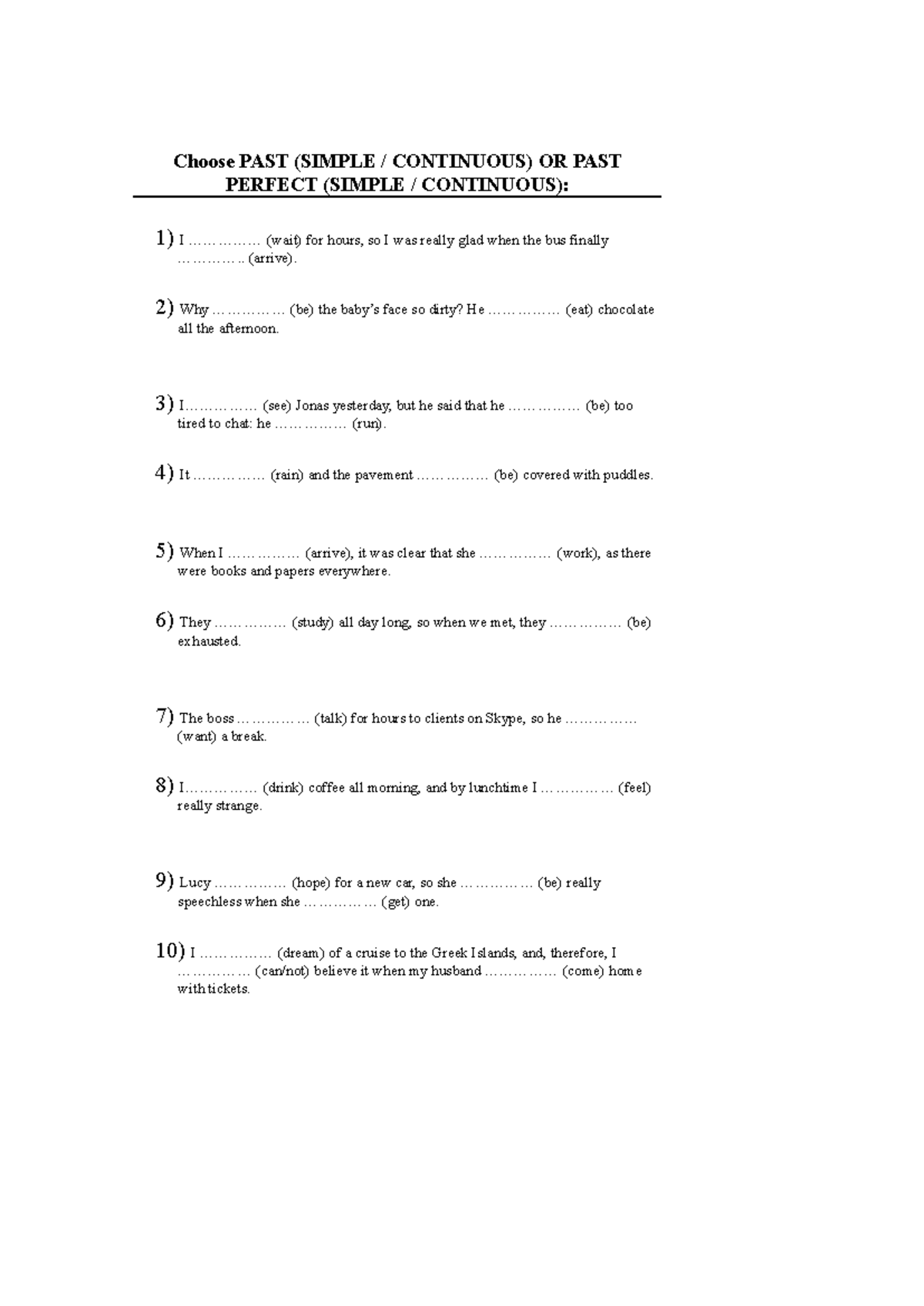 PAST ( Simple - Continuous) or PAST Perfect ( Simple - Continuous ...