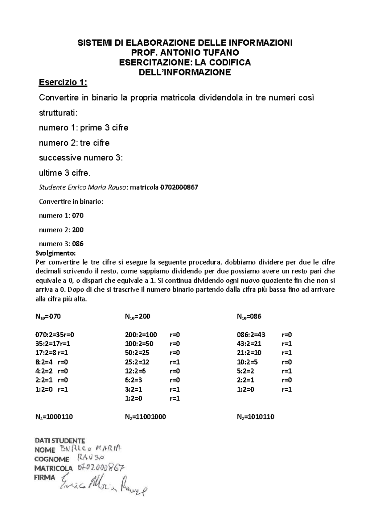 Elaborato 2 Codifica - SISTEMI DI ELABORAZIONE DELLE INFORMAZIONI PROF. ANTONIO TUFANO - Studocu