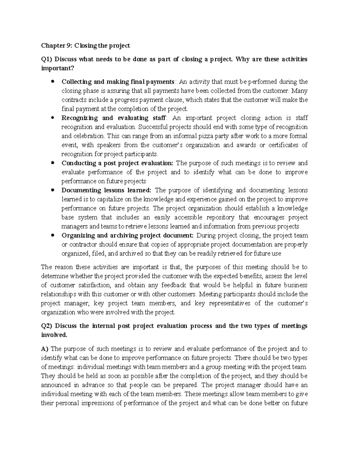 Project mgt assignment ch9 and 10 - Chapter 9: Closing the project Q1 ...