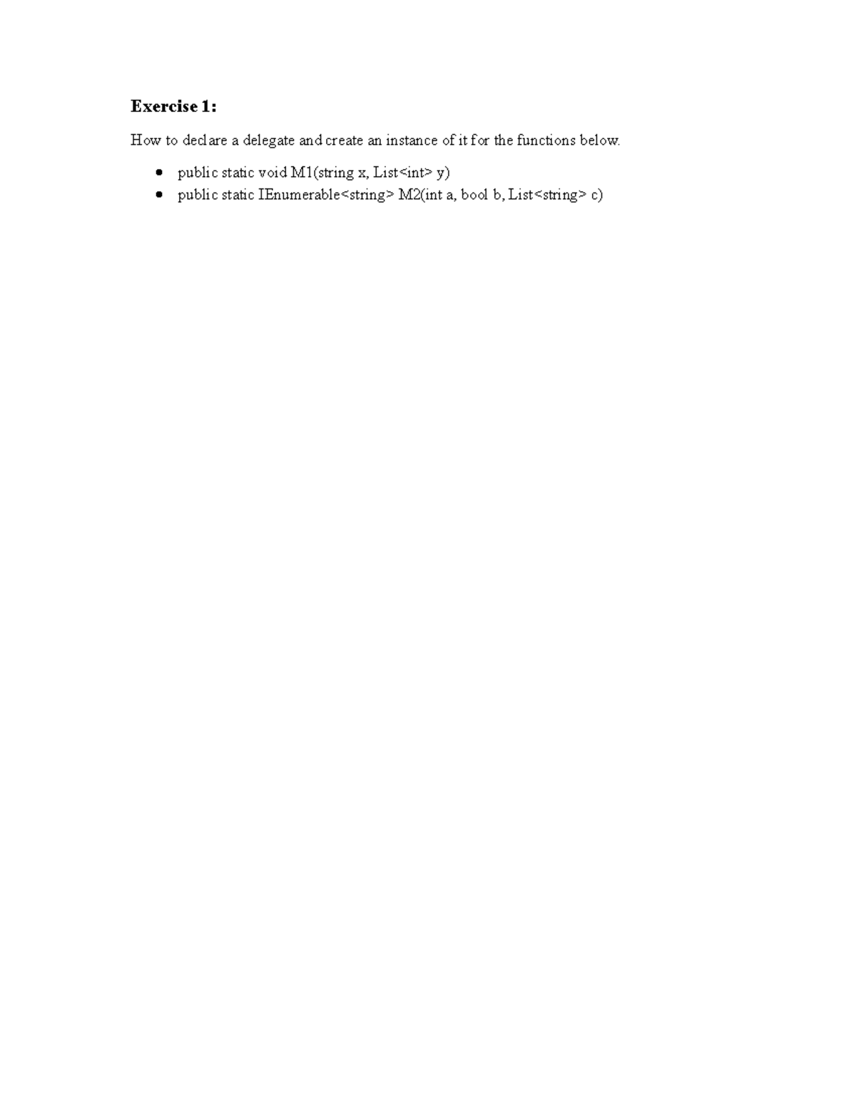 W13 - prac qs - Exercise 1: How to declare a delegate and create an ...