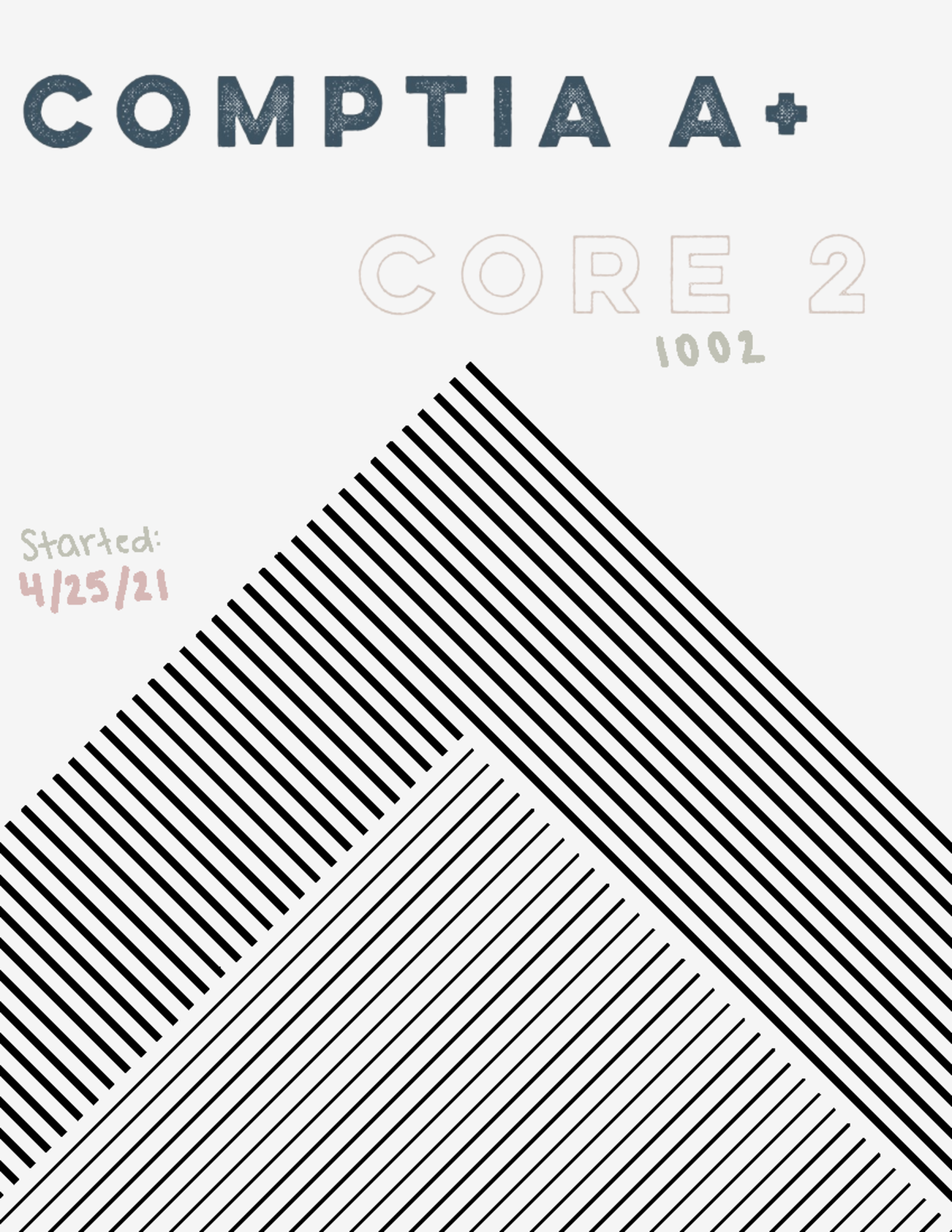 Comp TIA A+ Core 2 - 1102 Notes - 1002 Started : 4/25/ 90 questions ...