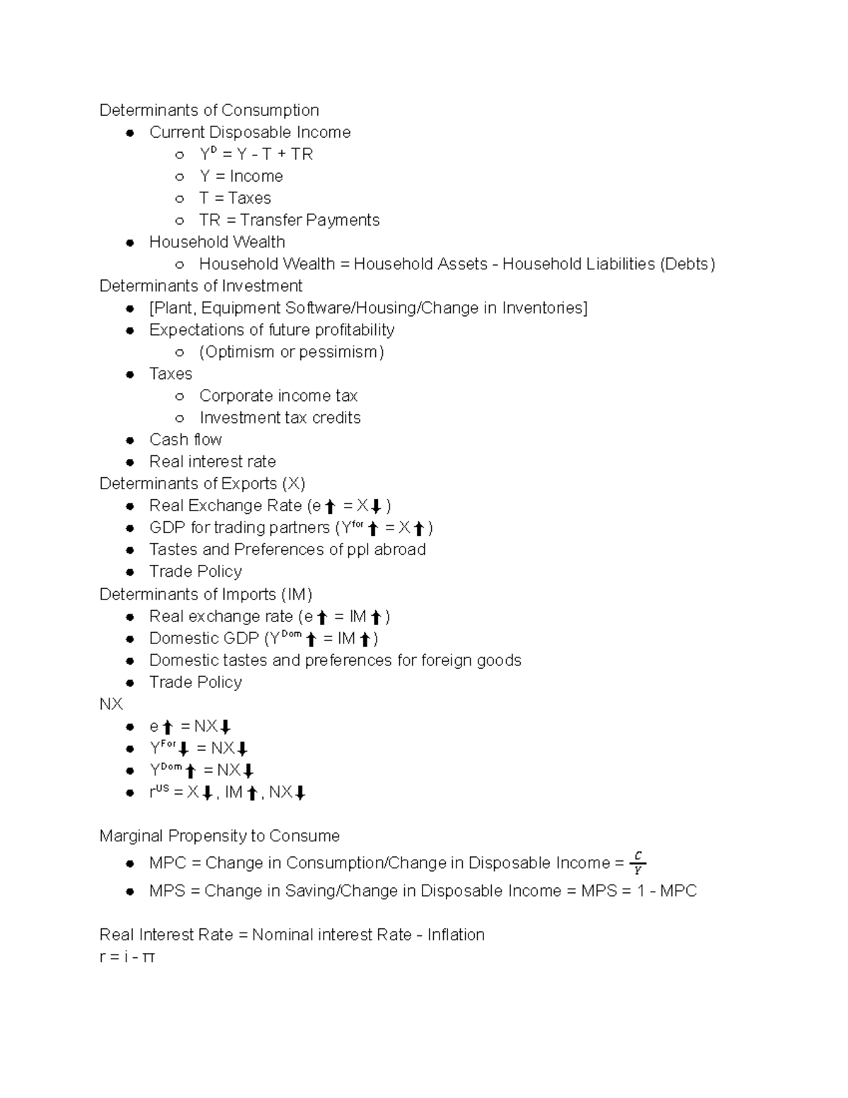 Econ Study - Determinants of Consumption Current Disposable Income YD = Y - T + TR Y = Income ...