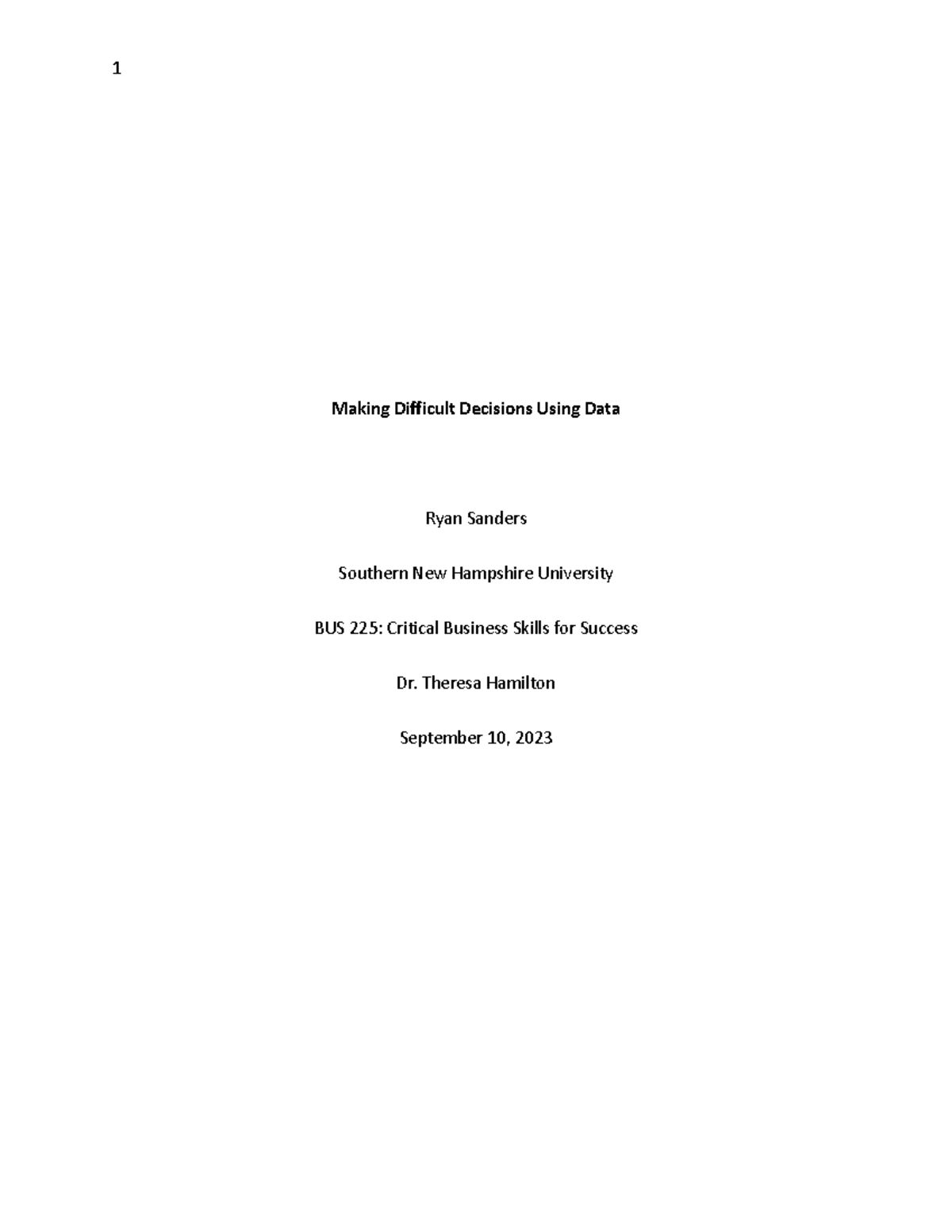 Making Difficult Decisions Using Data - Theresa Hamilton September 10, 2023 Module Two ...