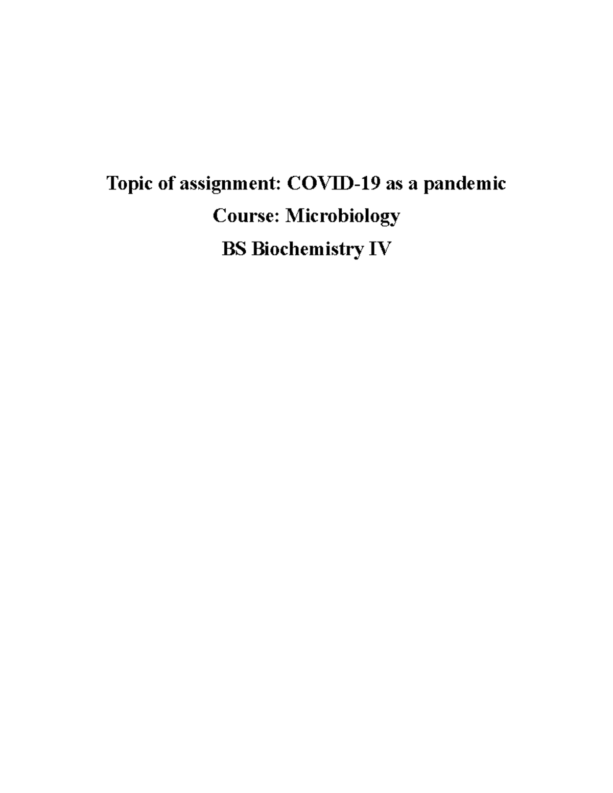 Covid 19 - none - Topic of assignment: COVID-19 as a pandemic Course ...