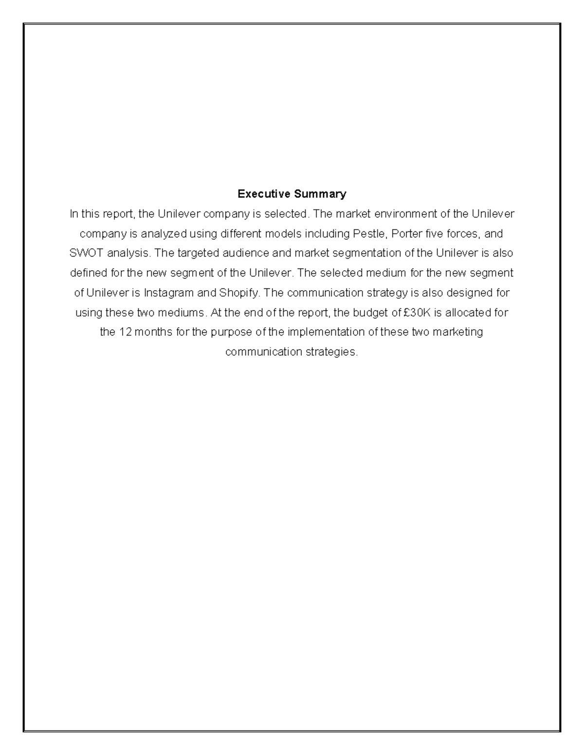 Unilever analysis - Executive Summary In this report, the Unilever ...