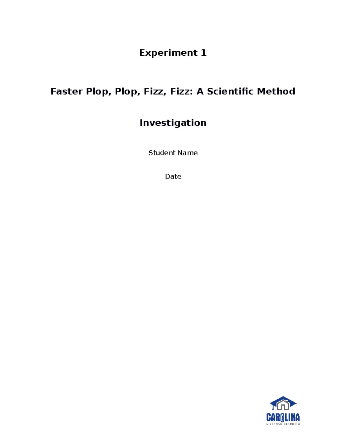 2. Scientific Method Q1 - Experiment 1 Faster Plop, Plop, Fizz, Fizz: A ...