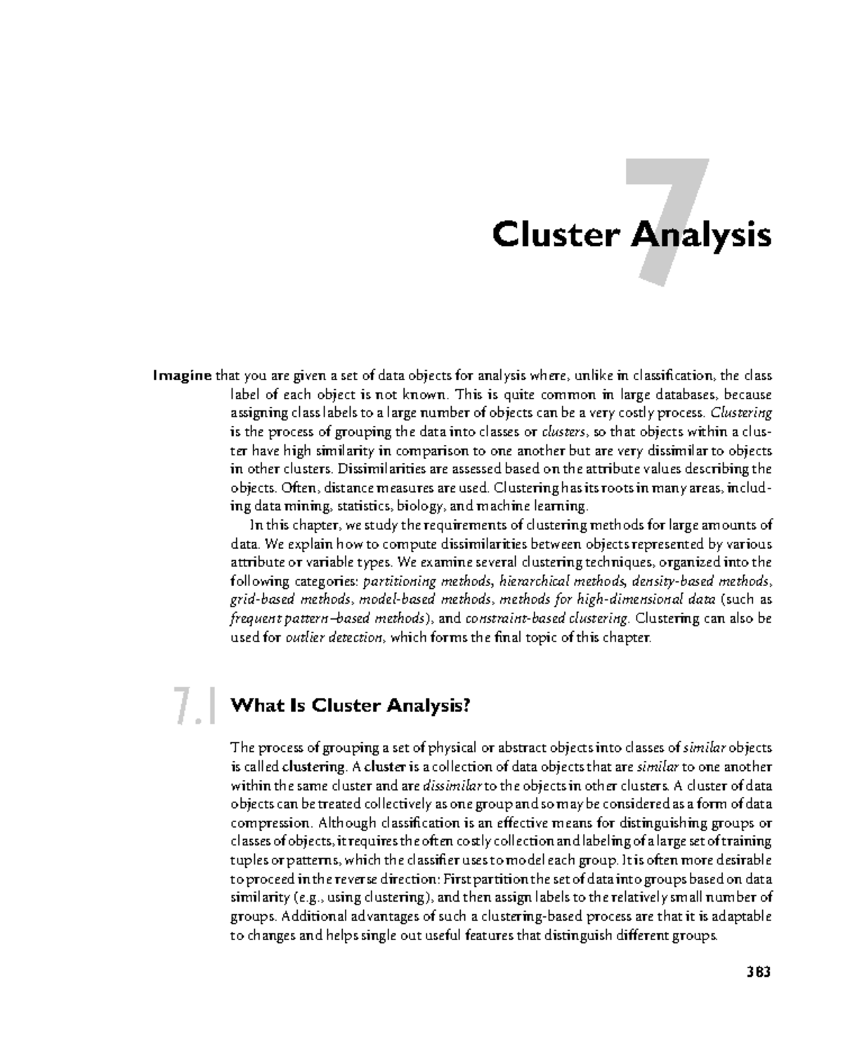 Chapter 07 Cluster Analysis - 7 Cluster Analysis Imagine that you are ...