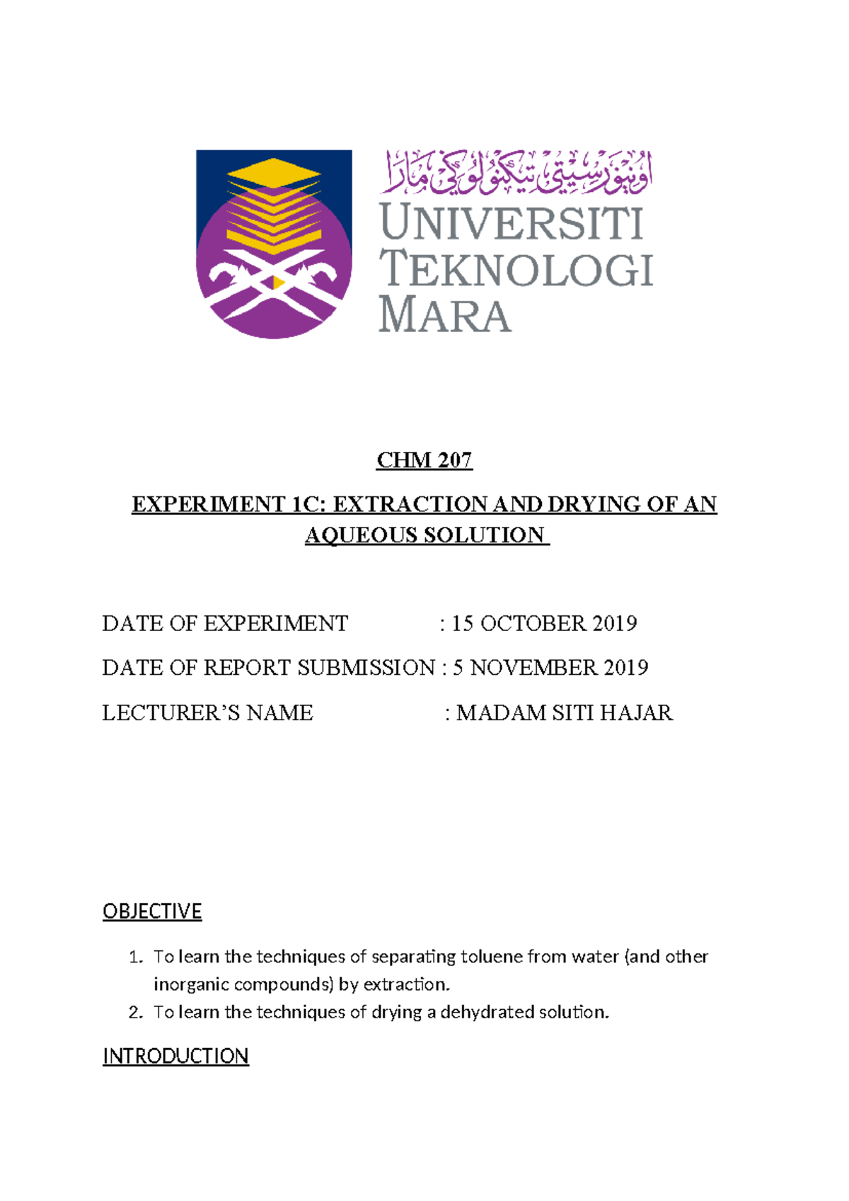 Lab report 1 chm 207 - CHM 207 EXPERIMENT 1C: EXTRACTION AND DRYING OF ...