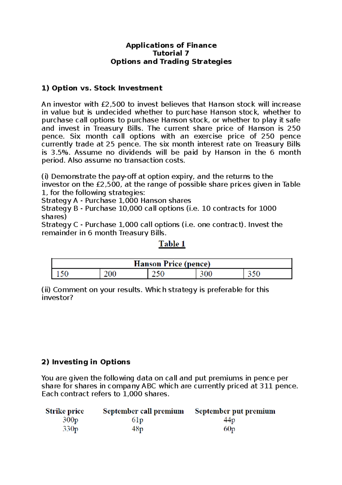 Tutorial 7 - Applications of Finance Tutorial 7 Options and Trading ...