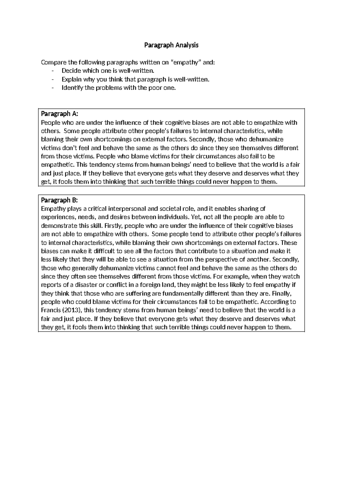 Paragraph Analysis Task 2 - Paragraph Analysis Compare the following paragraphs written on ...