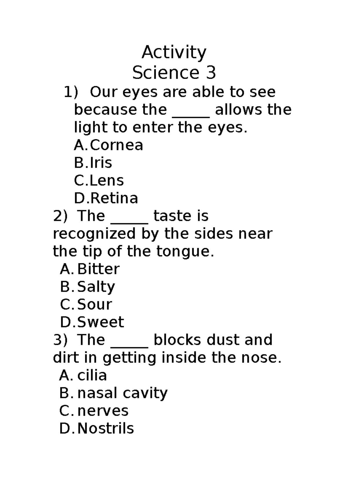 Activity Science 3 - Activity Science 3 Our eyes are able to see ...