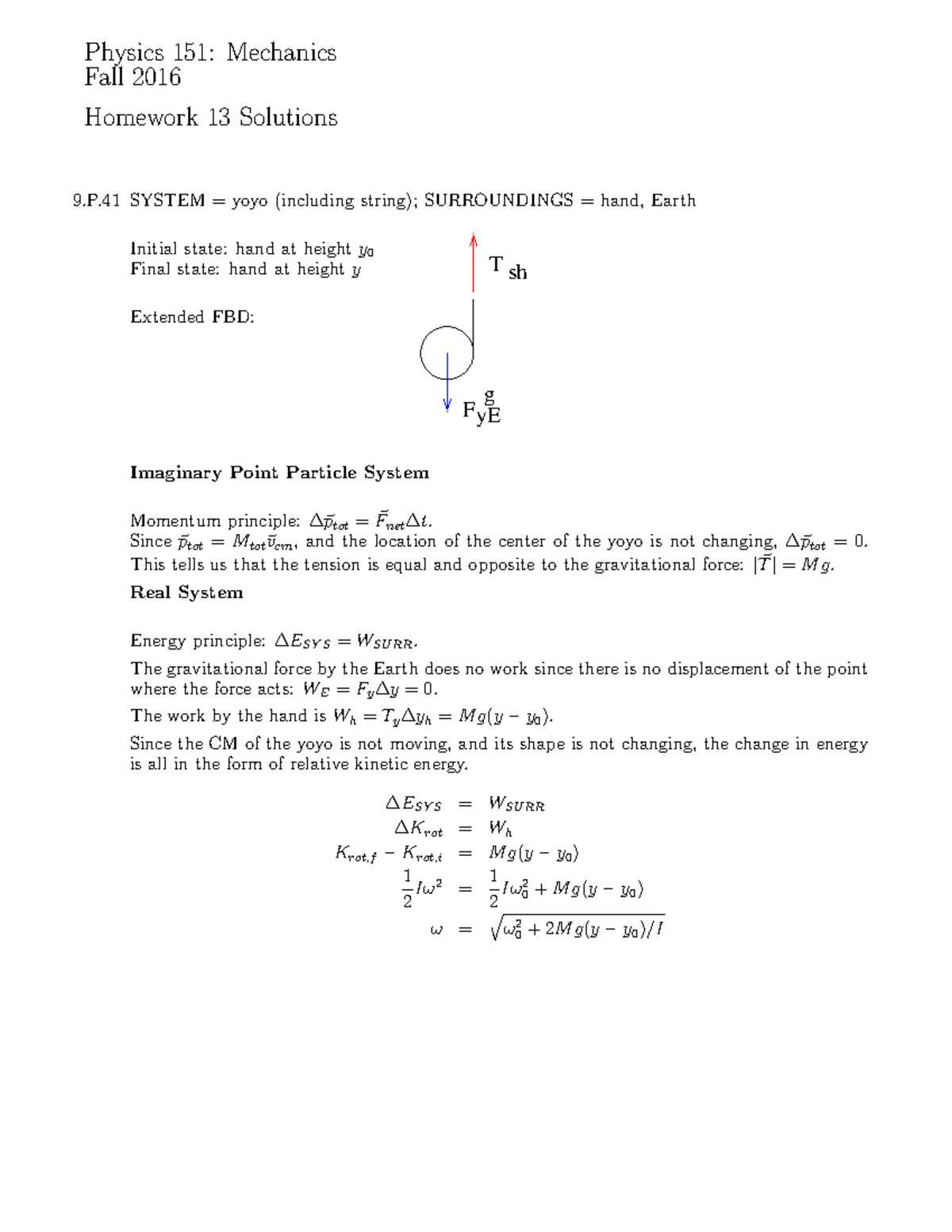 HW13-soln - Problem Set Solutions - Physics 151: Mechanics Fall 2016 ...
