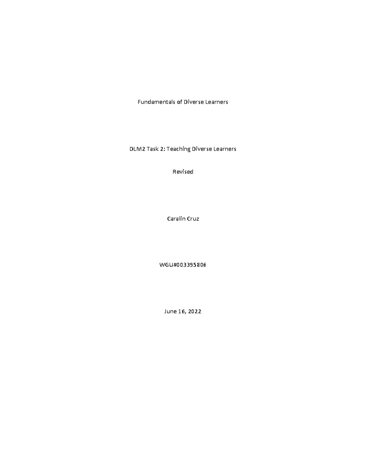 DLM2 Task 2 Teaching Diverse Learners revised - Fundamentals of Diverse ...